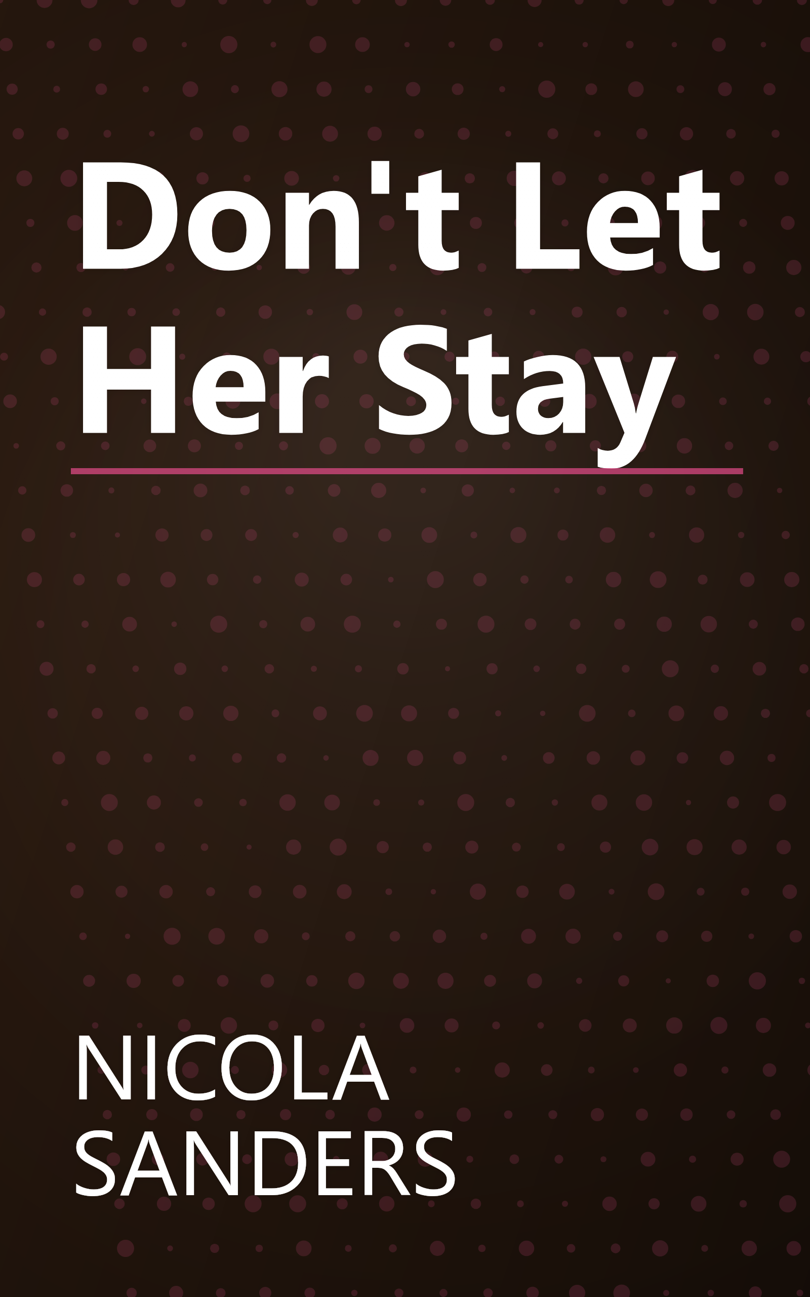 Don't Let Her Stay book cover