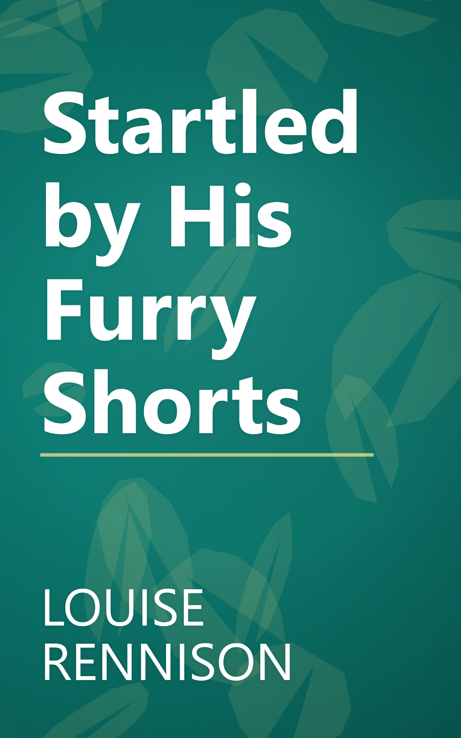 Startled by His Furry Shorts book cover