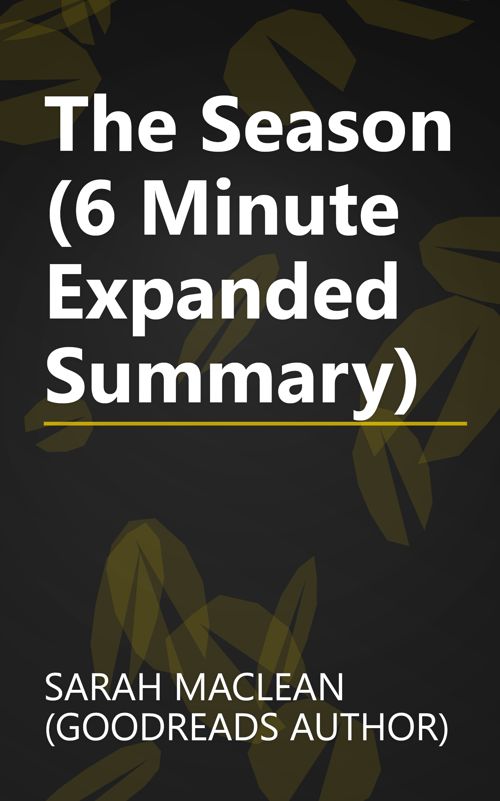 The Season (6 Minute   Expanded Summary) book cover
