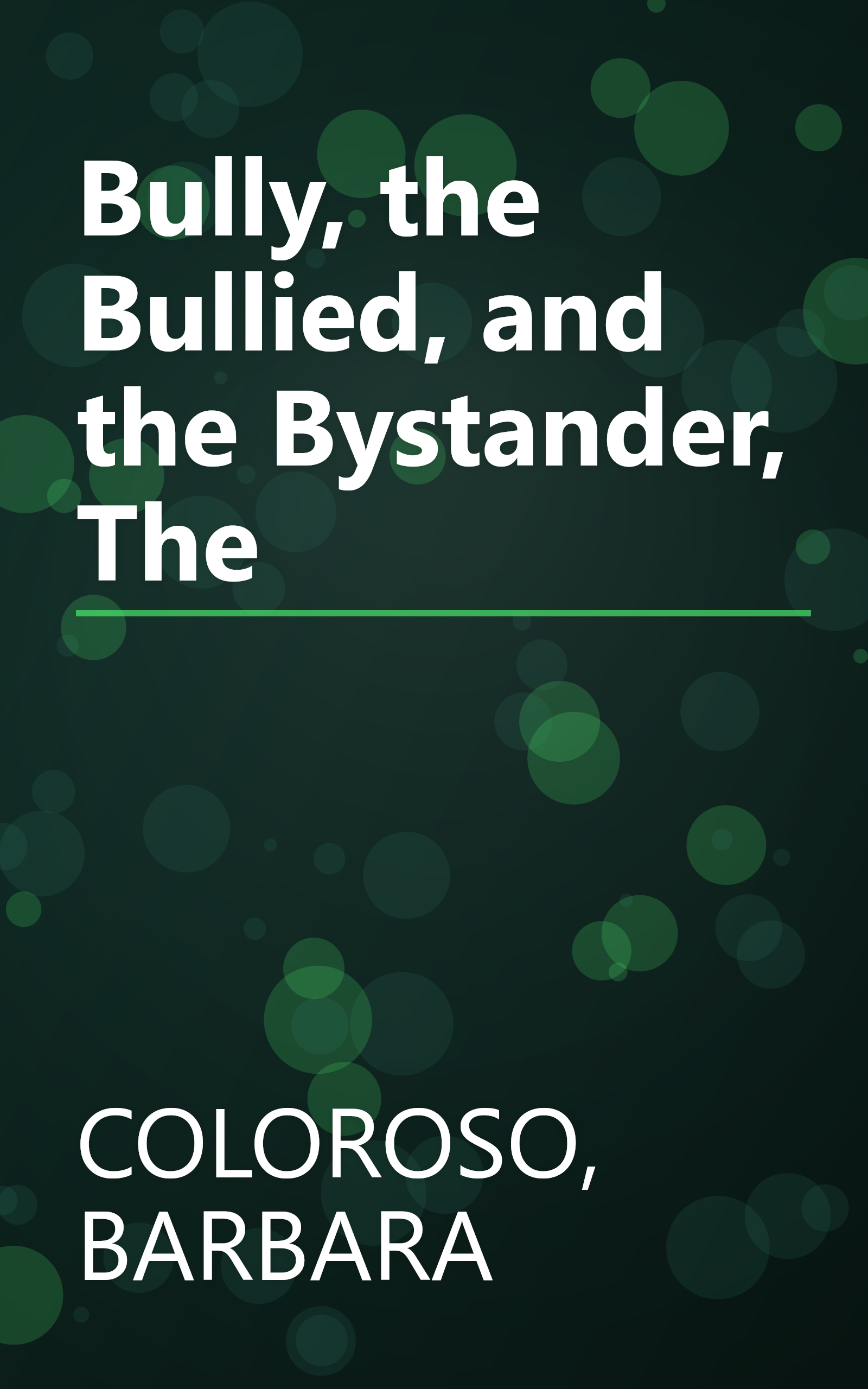 Bully, the Bullied, and the Bystander, The book cover