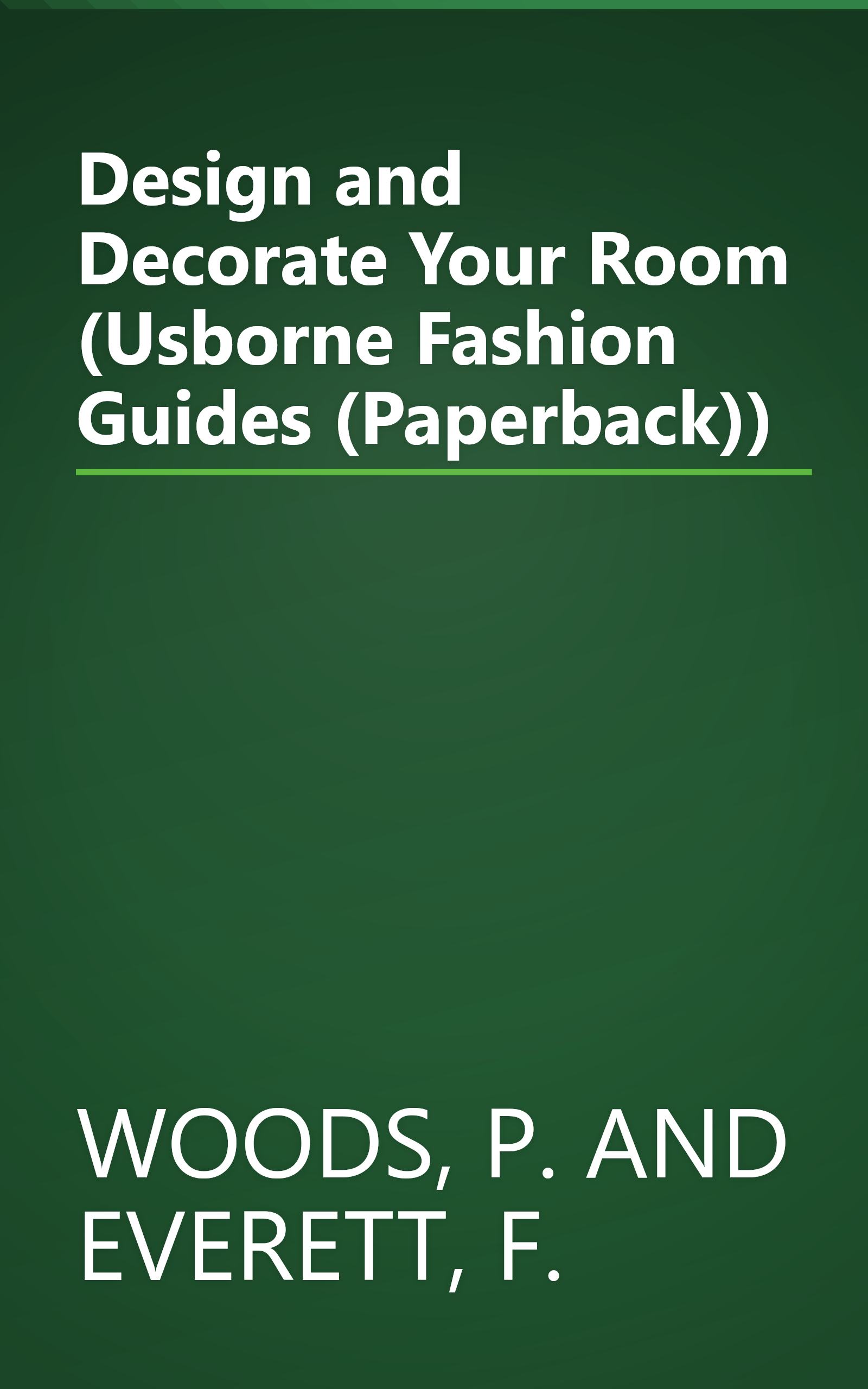 Design and Decorate Your Room (Usborne Fashion Guides (Paperback)) book cover