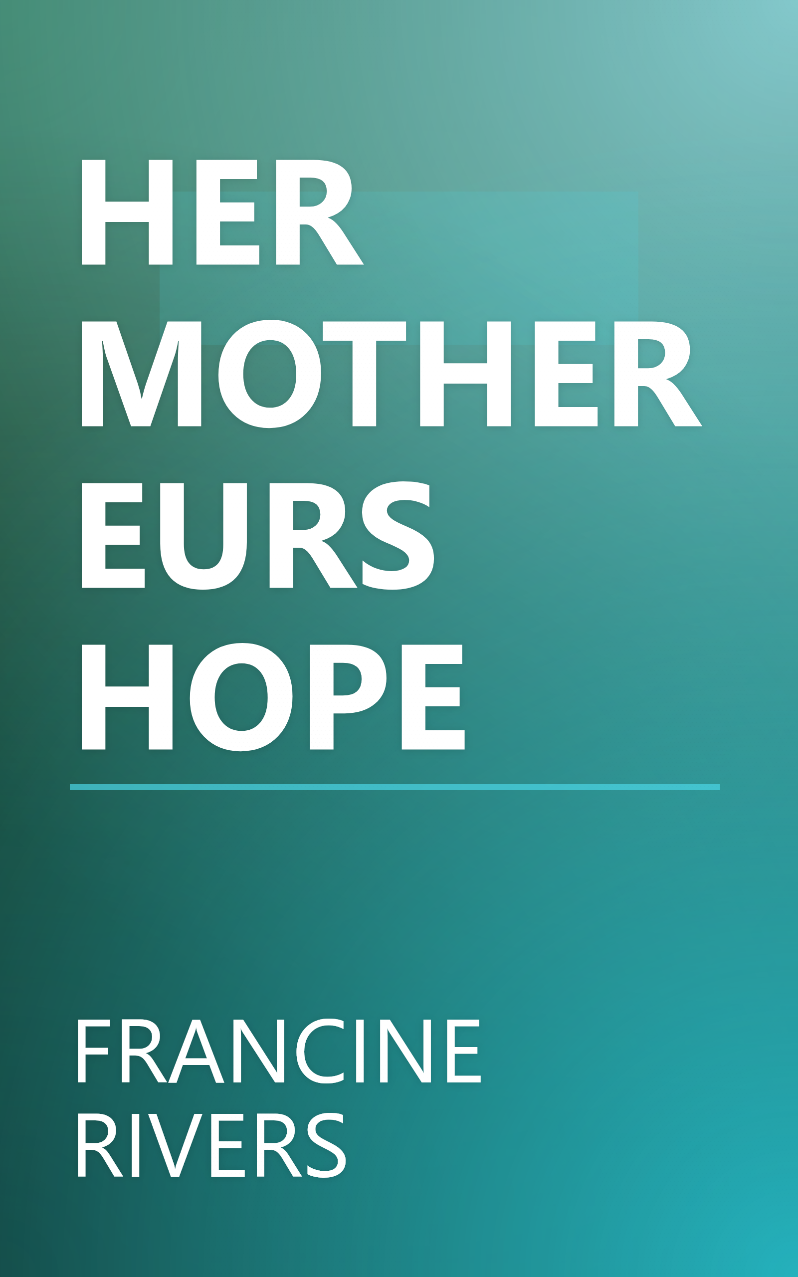 HER MOTHEREURS HOPE book cover
