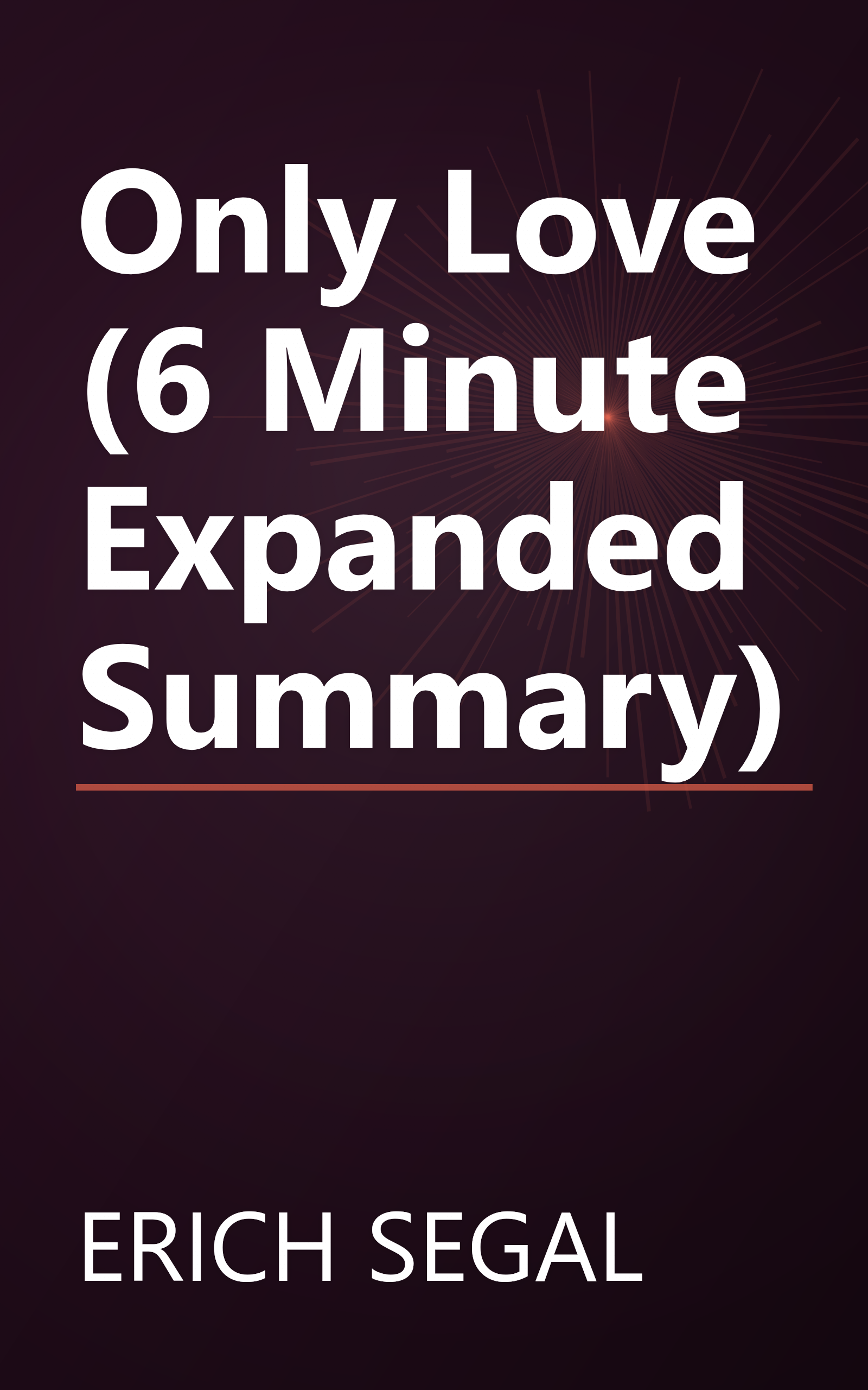 Only Love (6 Minute   Expanded Summary) book cover