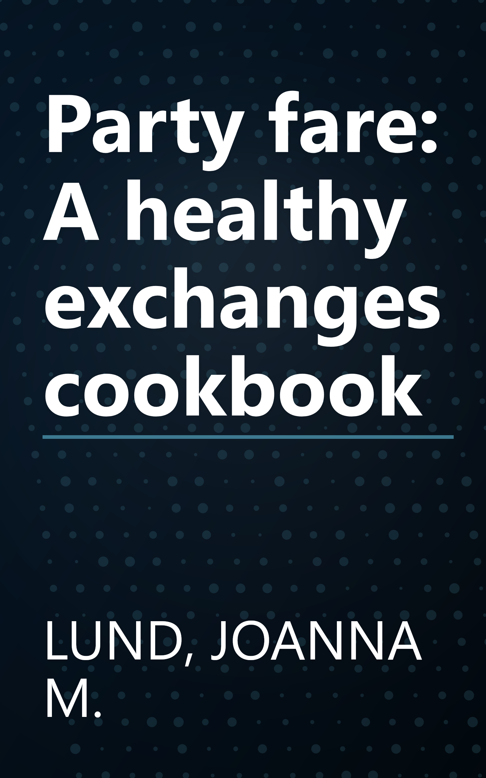 Party fare: A healthy exchanges cookbook book cover