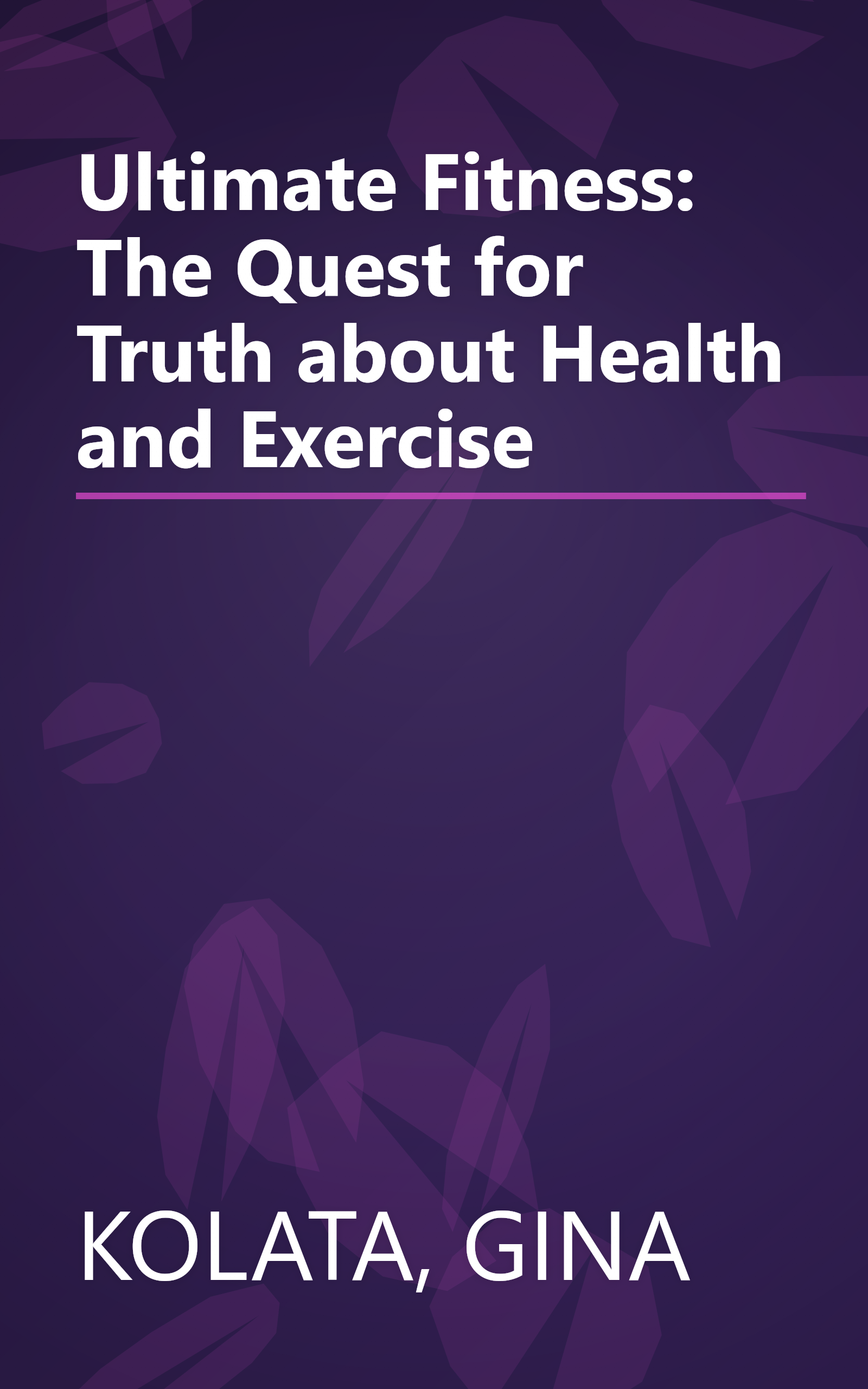 Ultimate Fitness: The Quest for Truth about Health and Exercise book cover