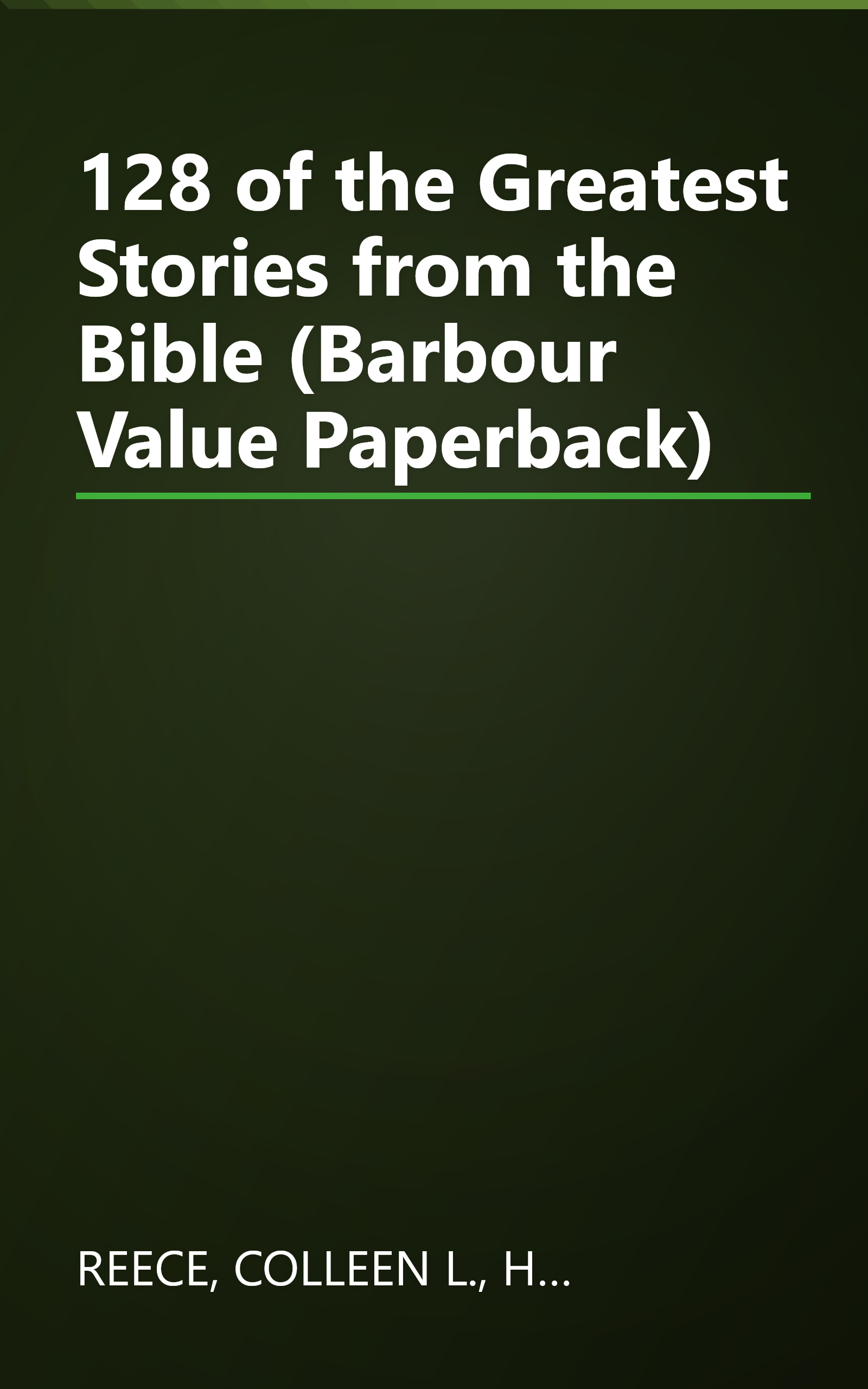 128 of the Greatest Stories from the Bible (Barbour Value Paperback) book cover
