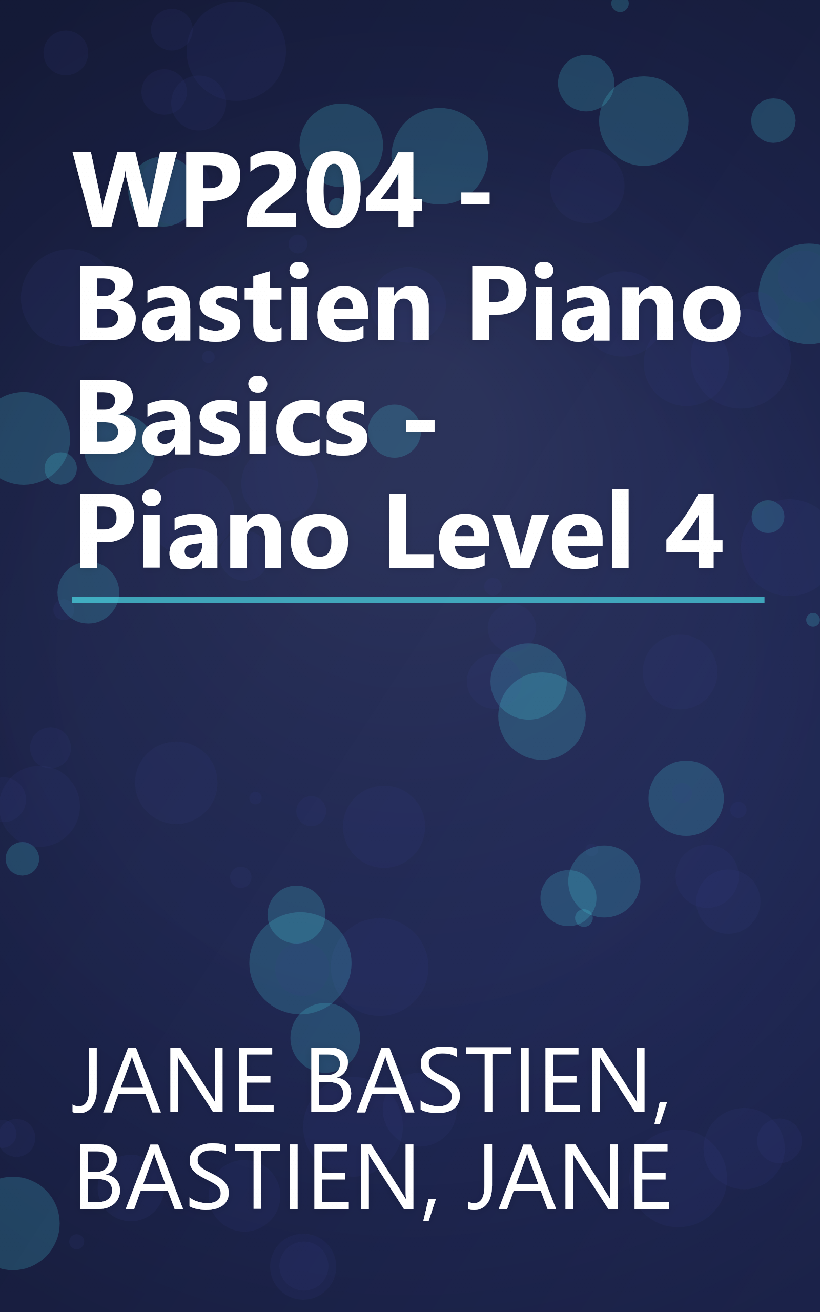 WP204 - Bastien Piano Basics - Piano Level 4 book cover