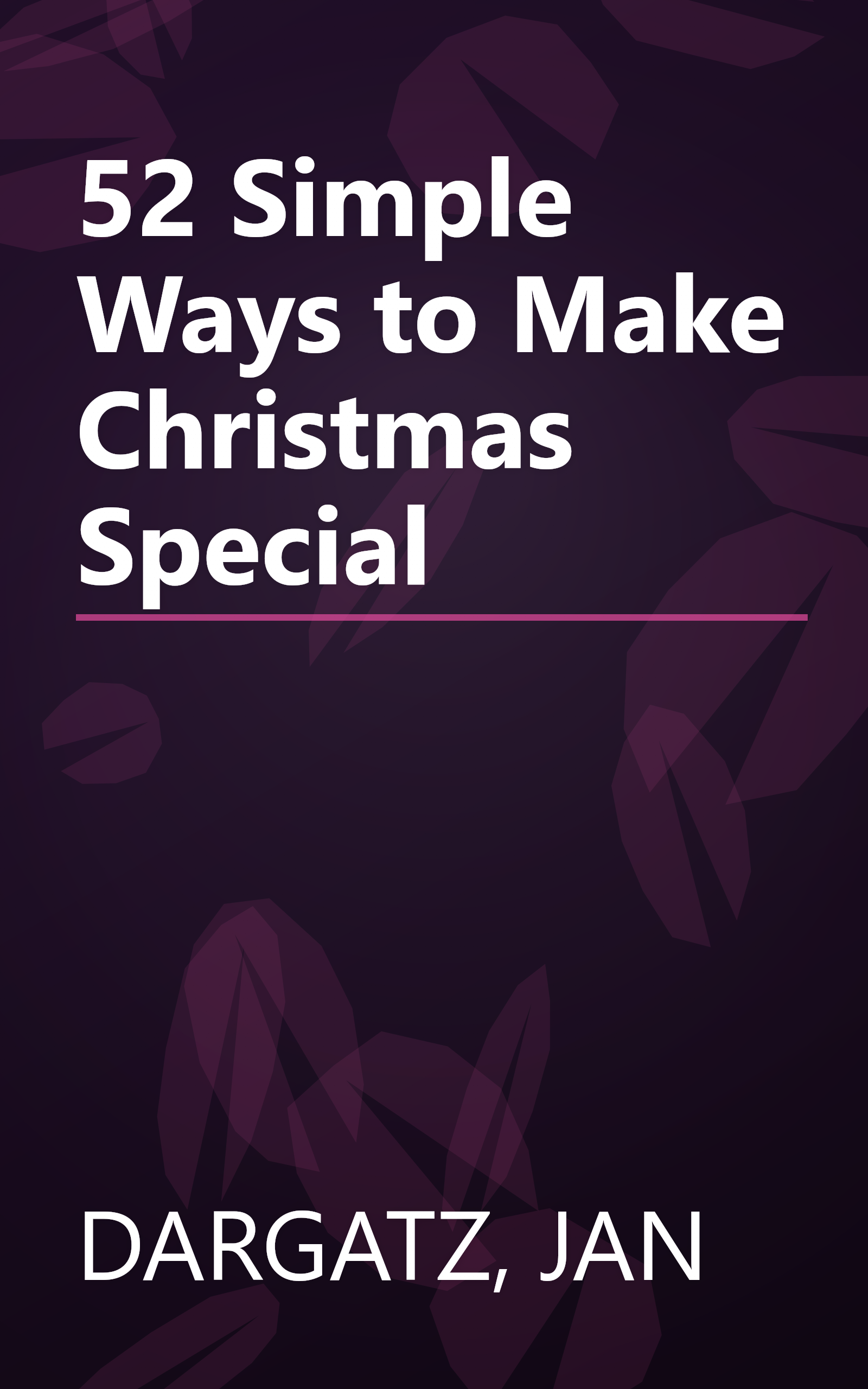 52 Simple Ways to Make Christmas Special book cover