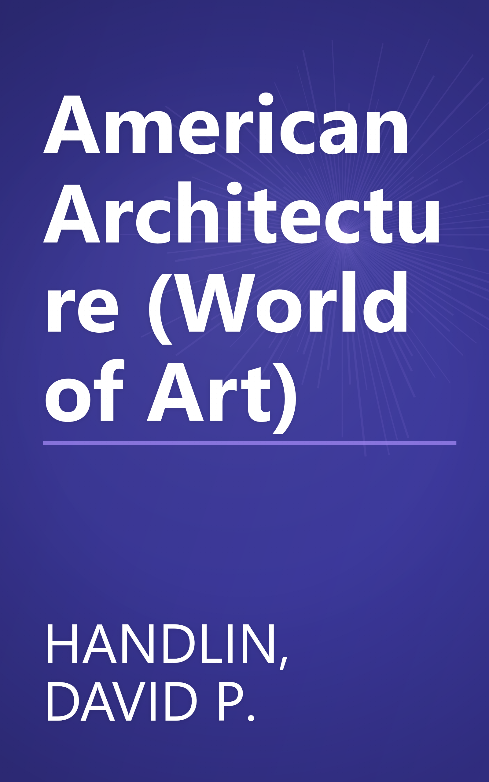 American Architecture (World of Art) book cover