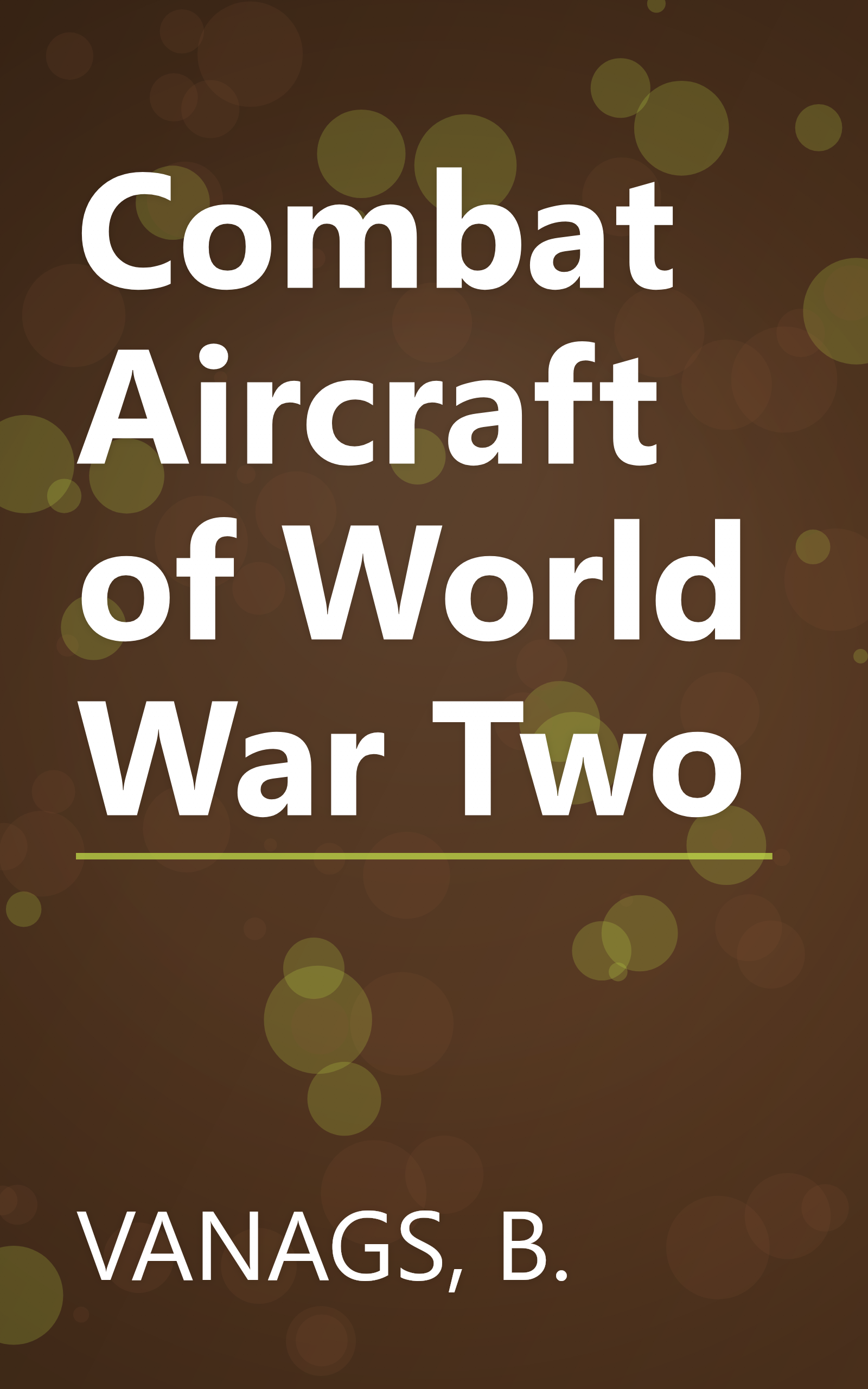 Combat Aircraft of World War Two book cover