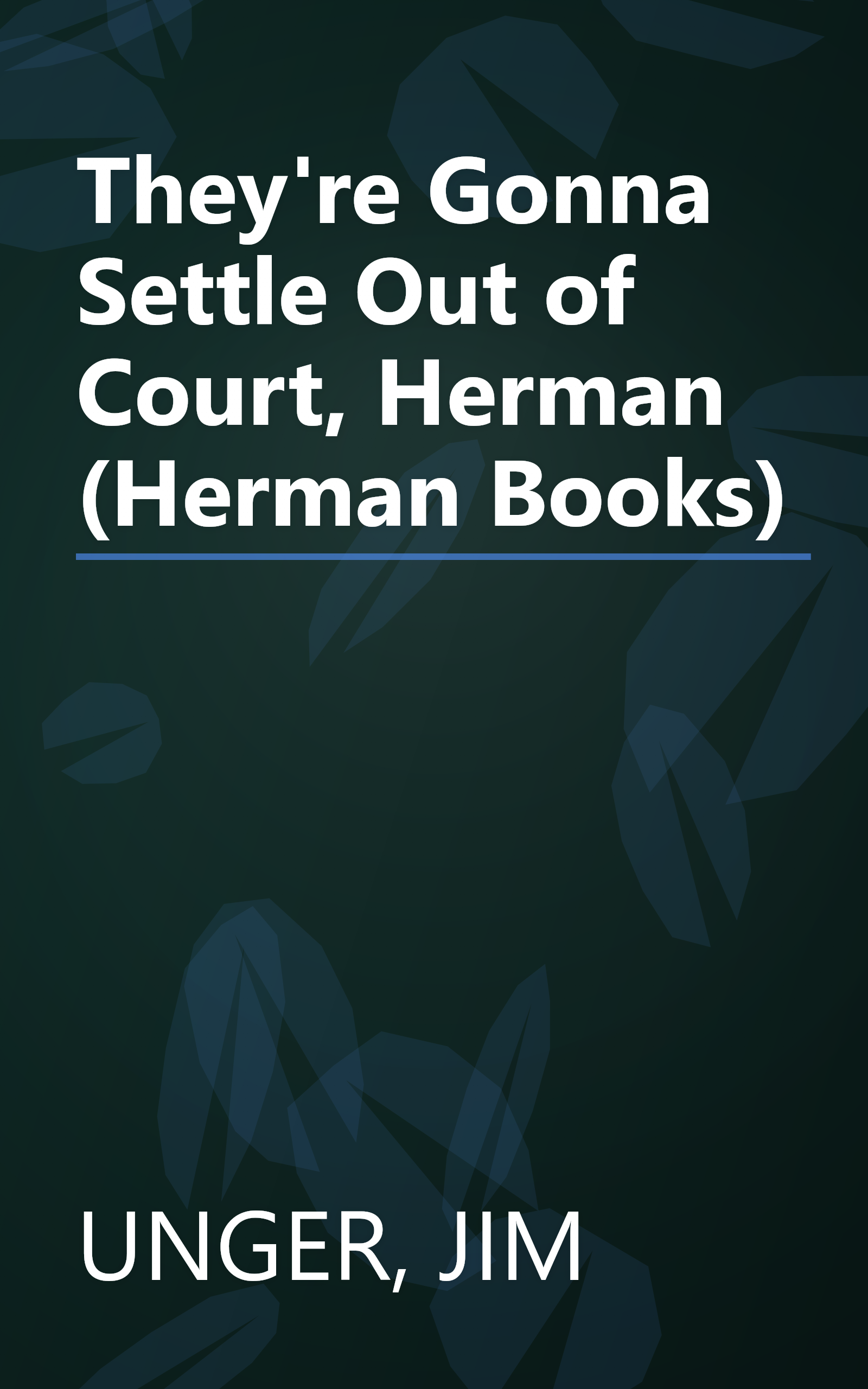 They're Gonna Settle Out of Court, Herman (Herman Books) book cover