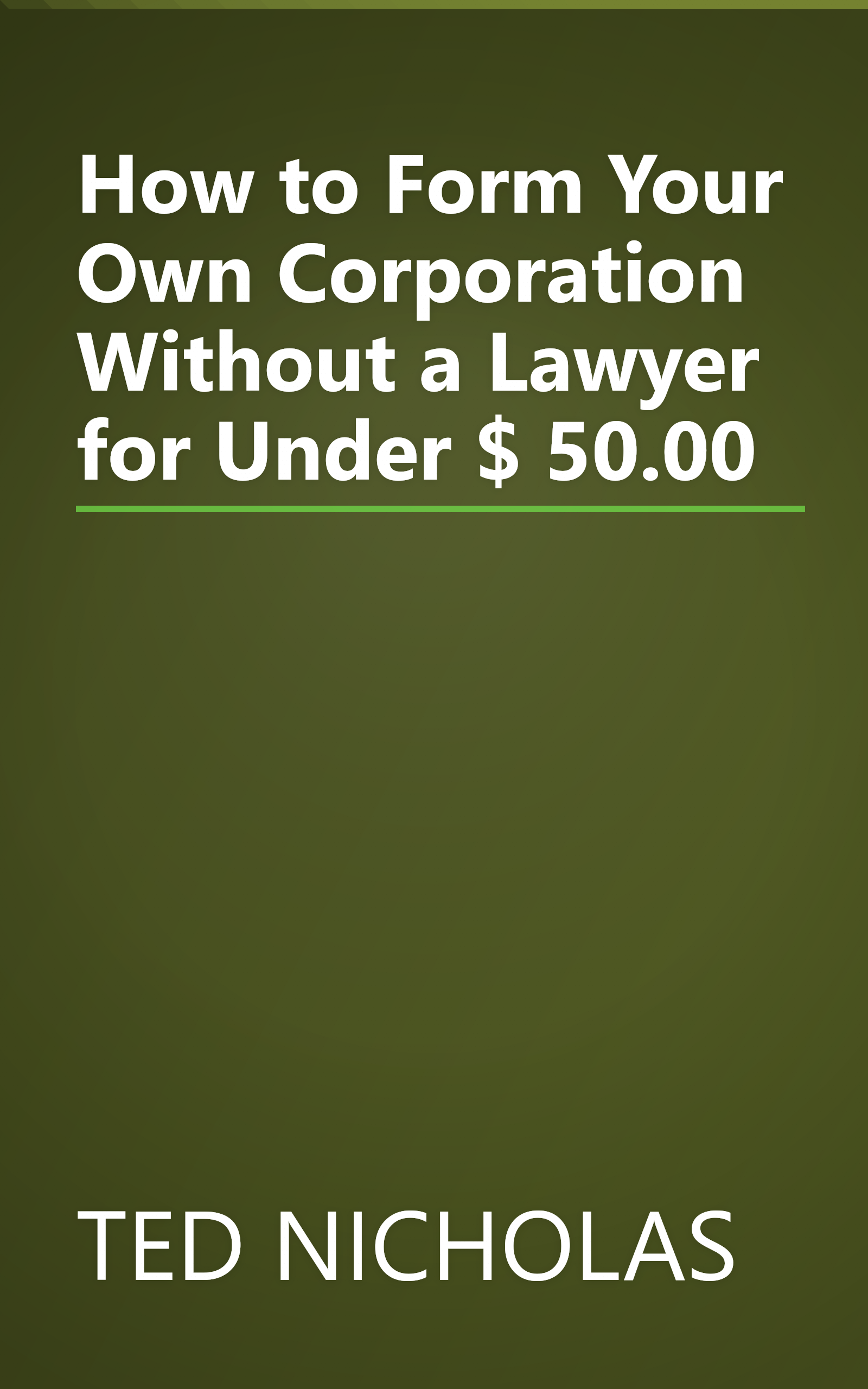 How to Form Your Own Corporation Without a Lawyer for Under $ 50.00 book cover