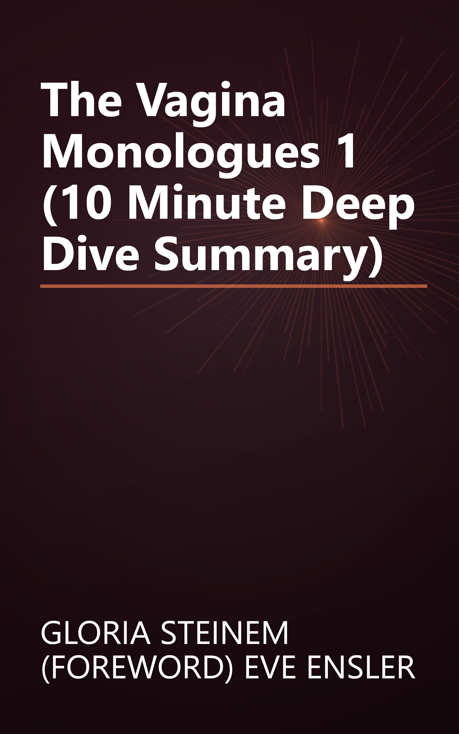 The Vagina Monologues 1 (10 Minute   Deep Dive Summary) book cover