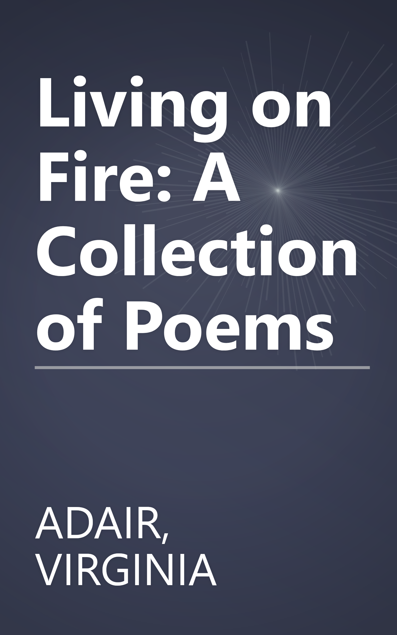 Living on Fire: A Collection of Poems book cover