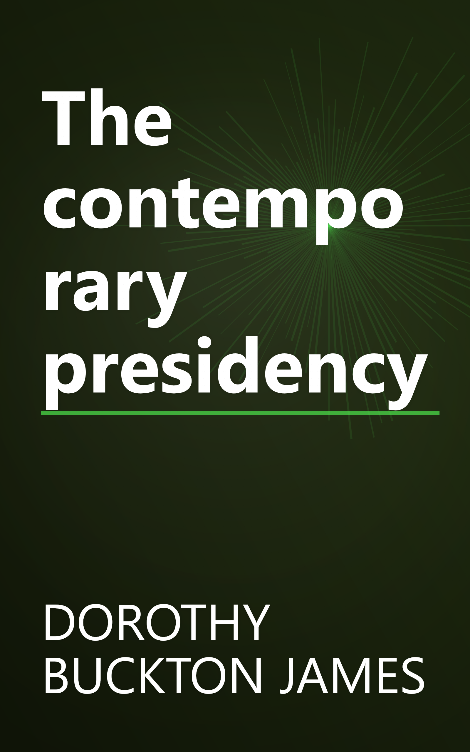 The contemporary presidency book cover