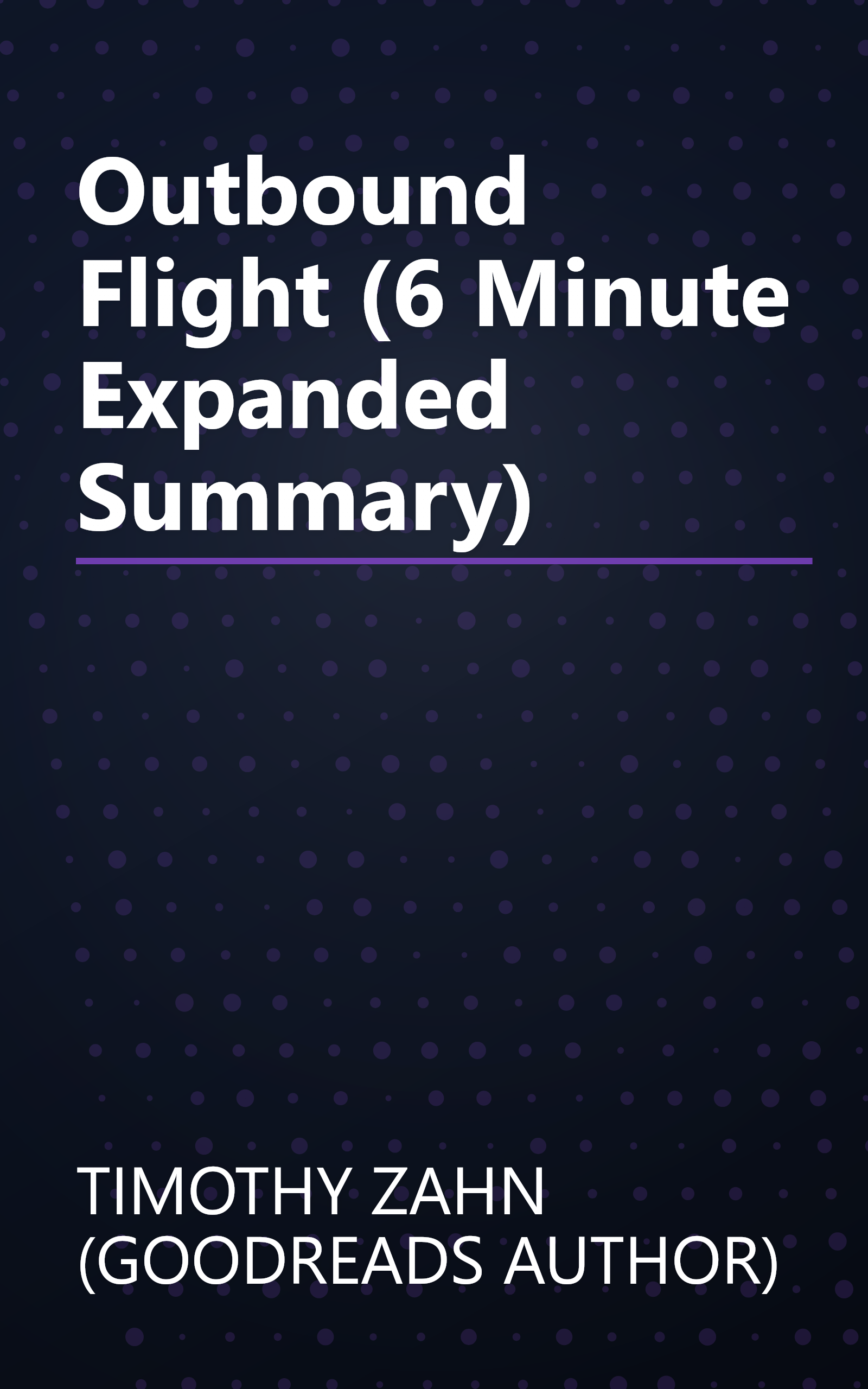Outbound Flight (6 Minute   Expanded Summary) book cover