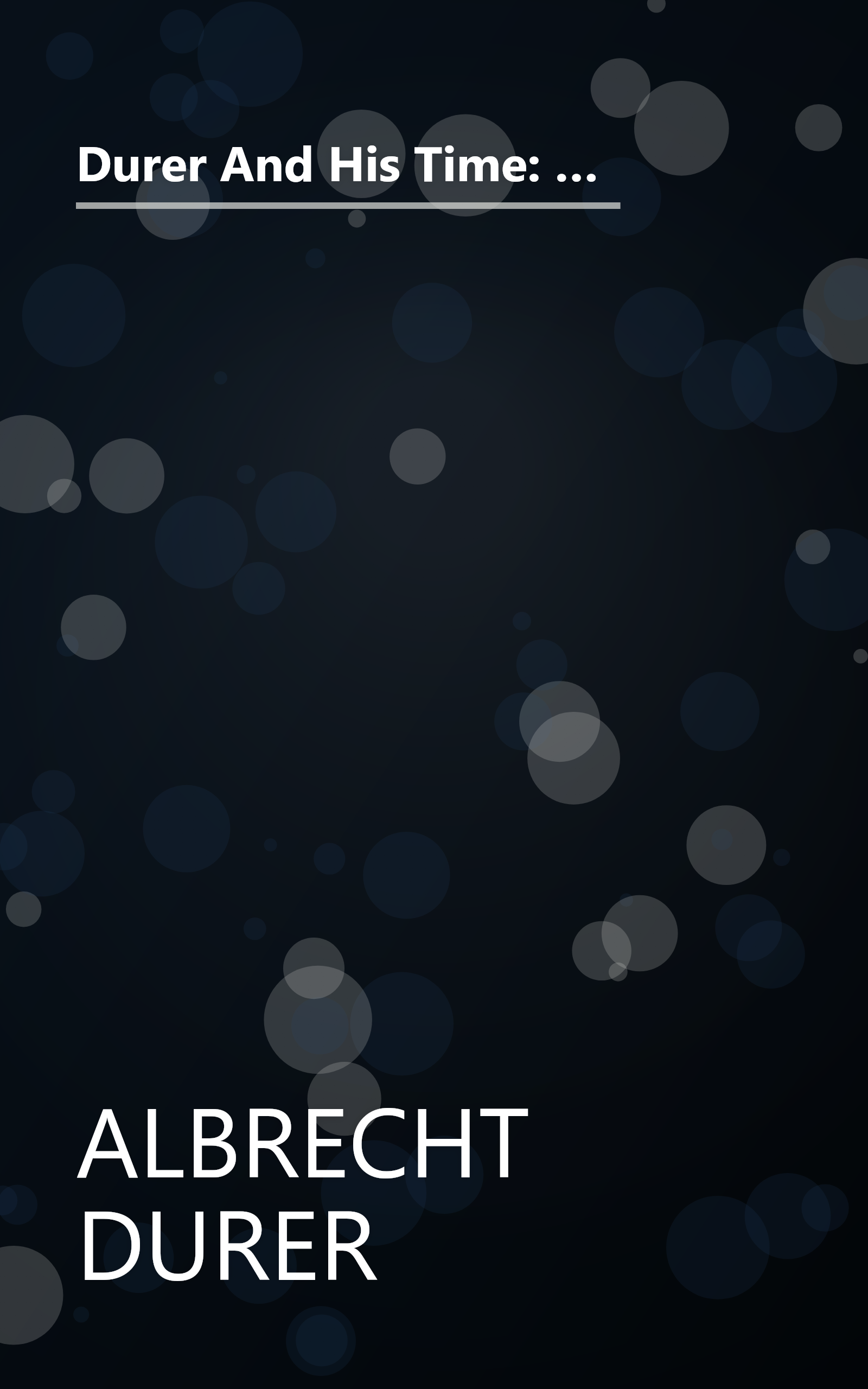 Durer And His Time: An Exhibition From The Collection Ofg The Print Room, State Museum, Berlin Stiftung Preussischer Kulturbesitz book cover