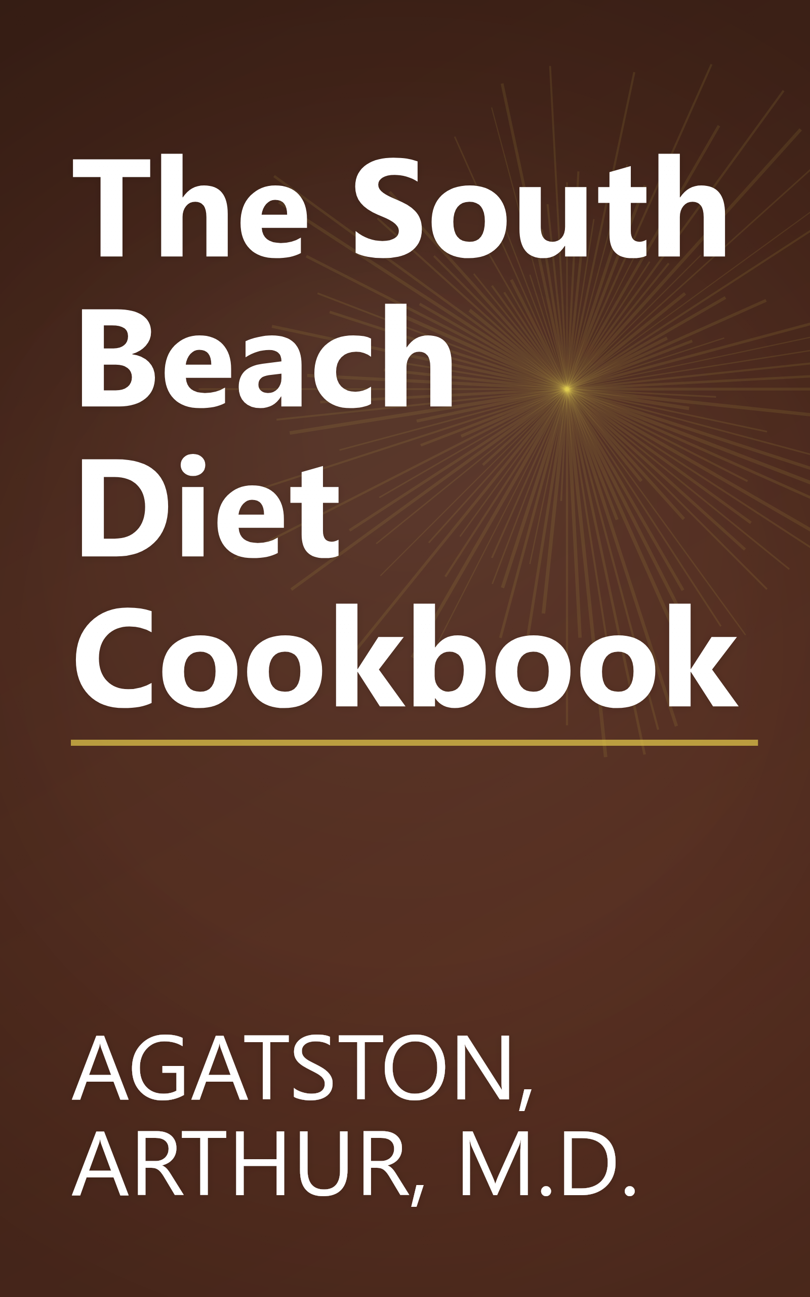 The South Beach Diet Cookbook book cover
