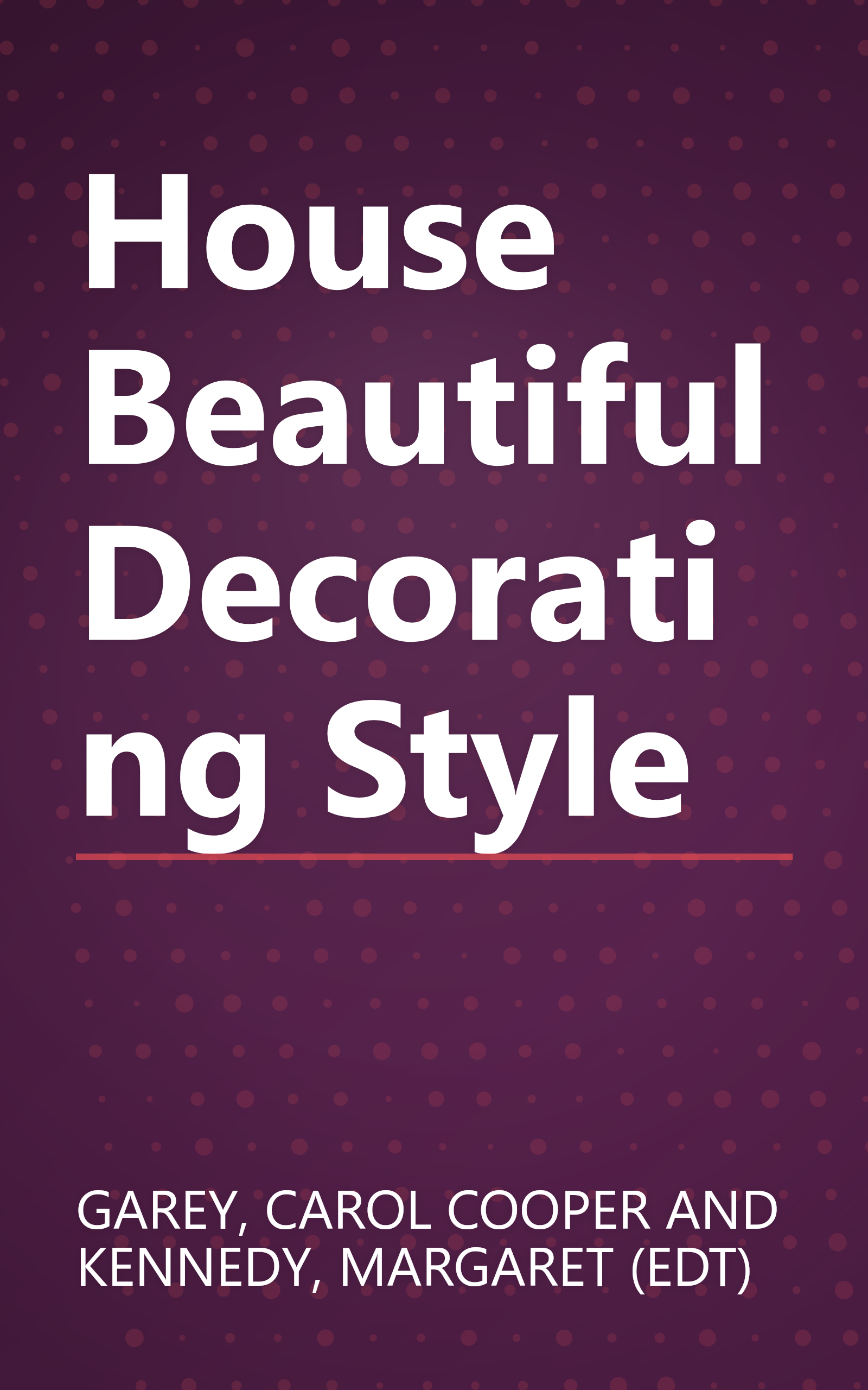 House Beautiful Decorating Style book cover