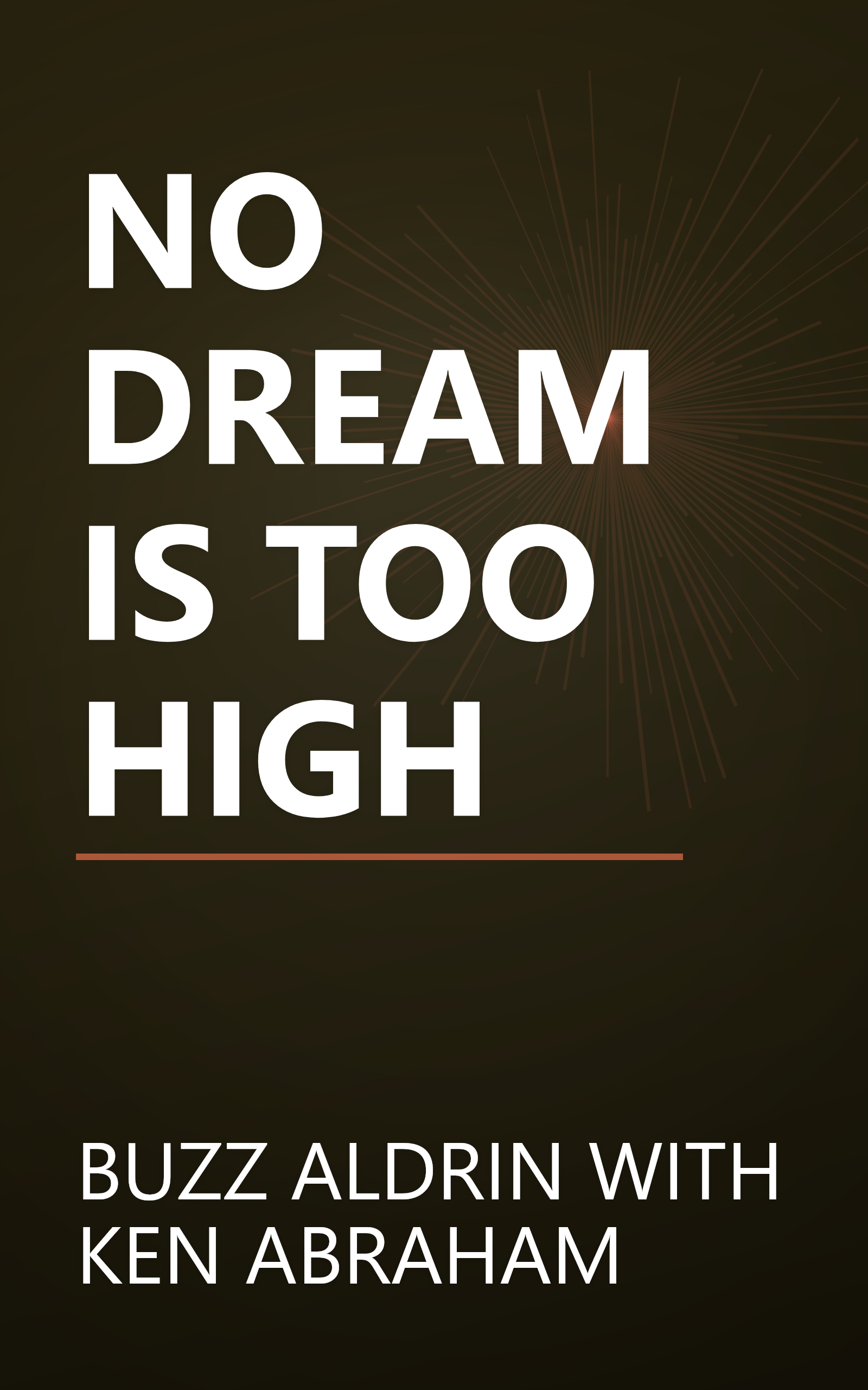 NO DREAM IS TOO HIGH book cover