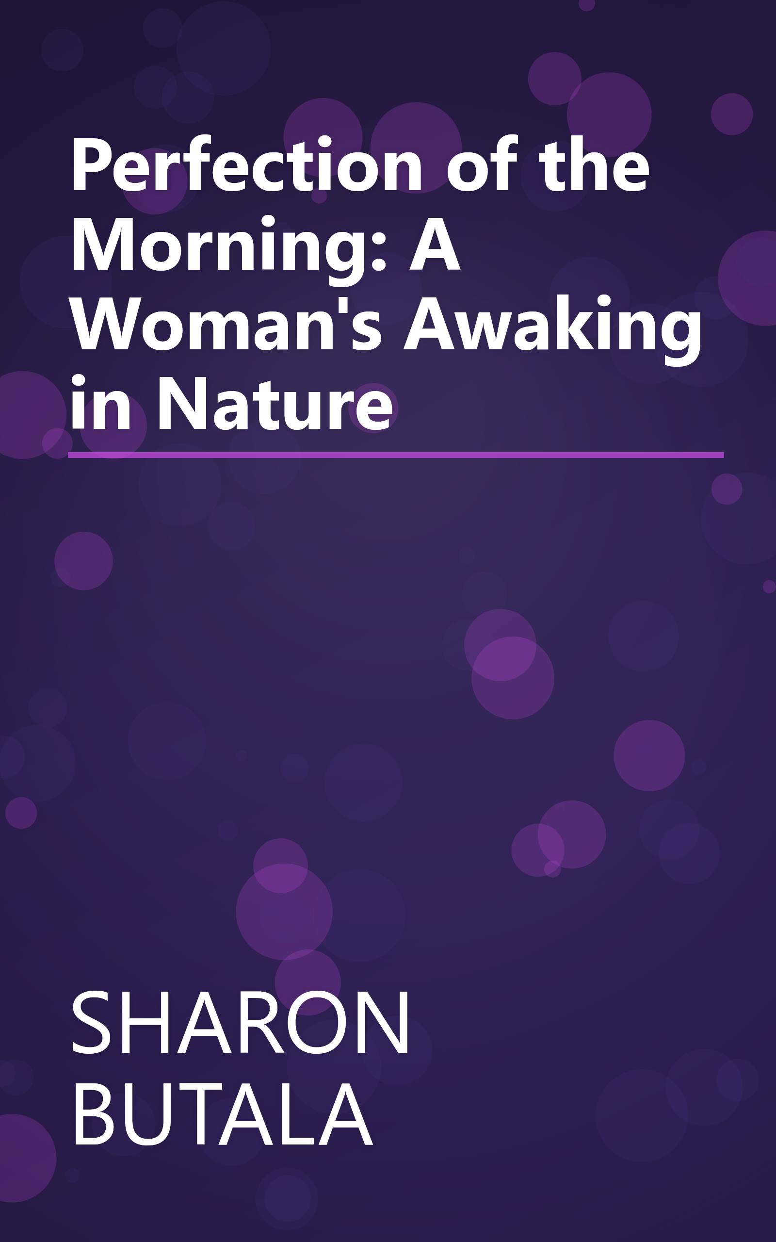 Perfection of the Morning: A Woman's Awaking in Nature book cover