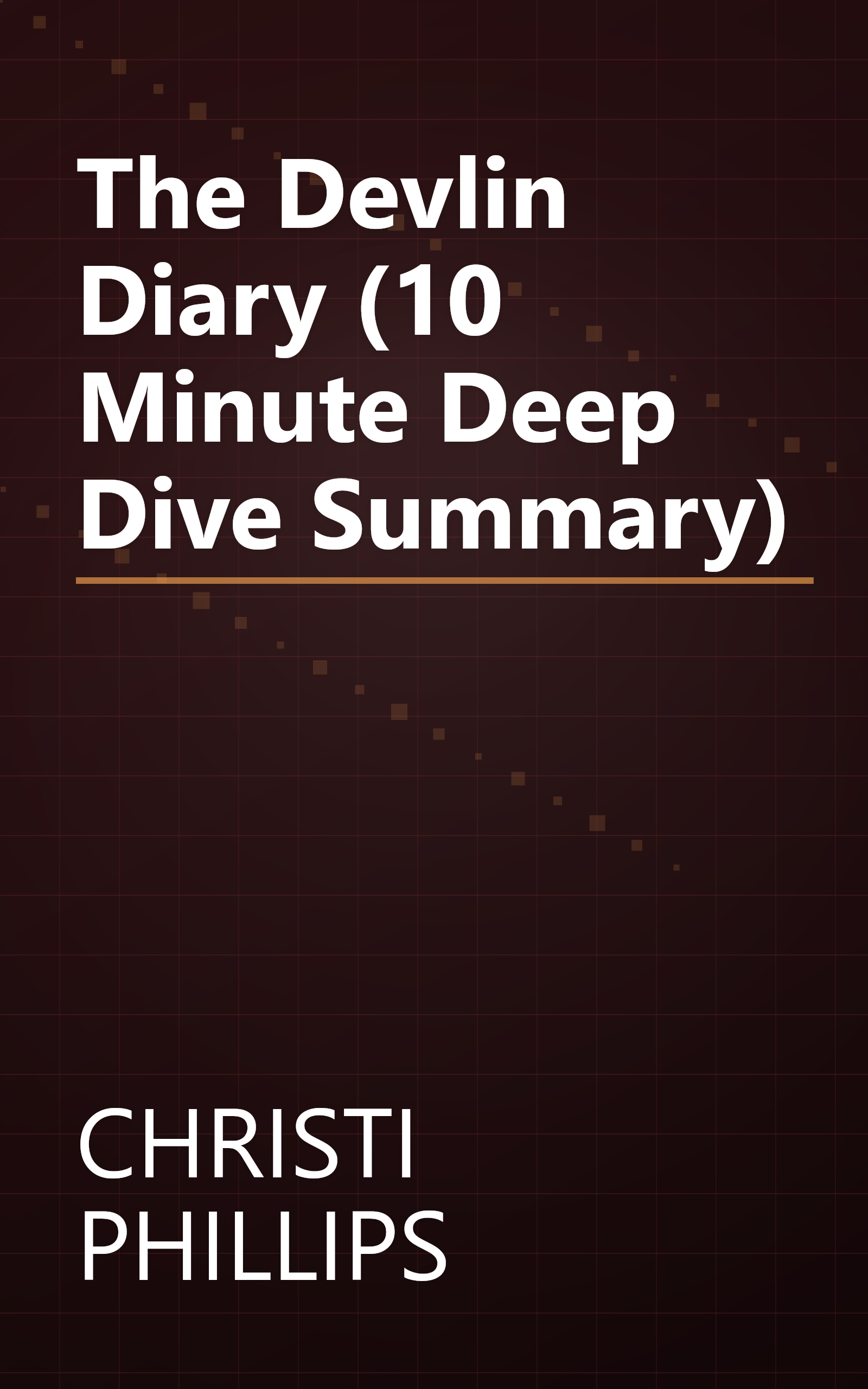 The Devlin Diary (10 Minute   Deep Dive Summary) book cover