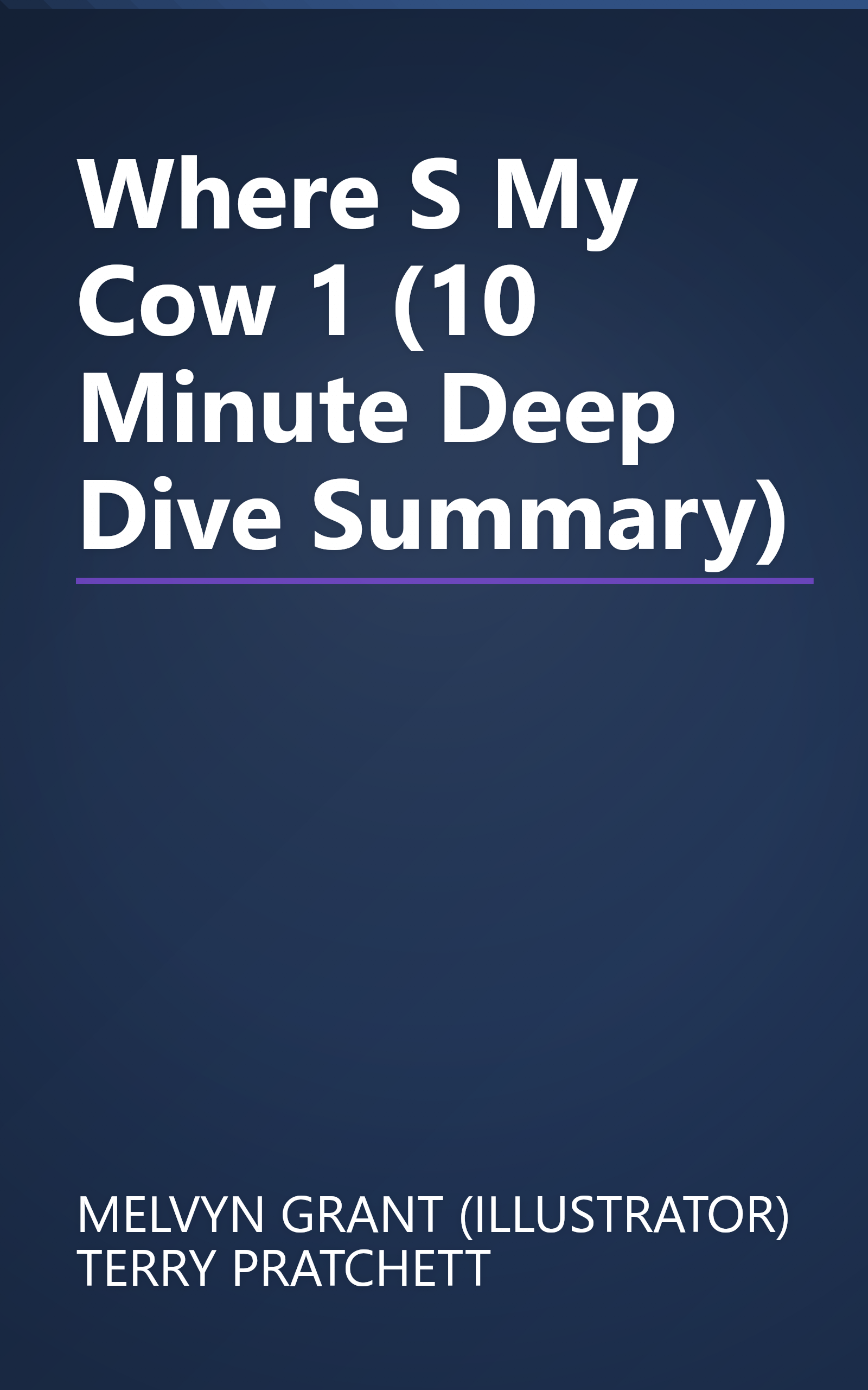 Where S My Cow  1 (10 Minute   Deep Dive Summary) book cover