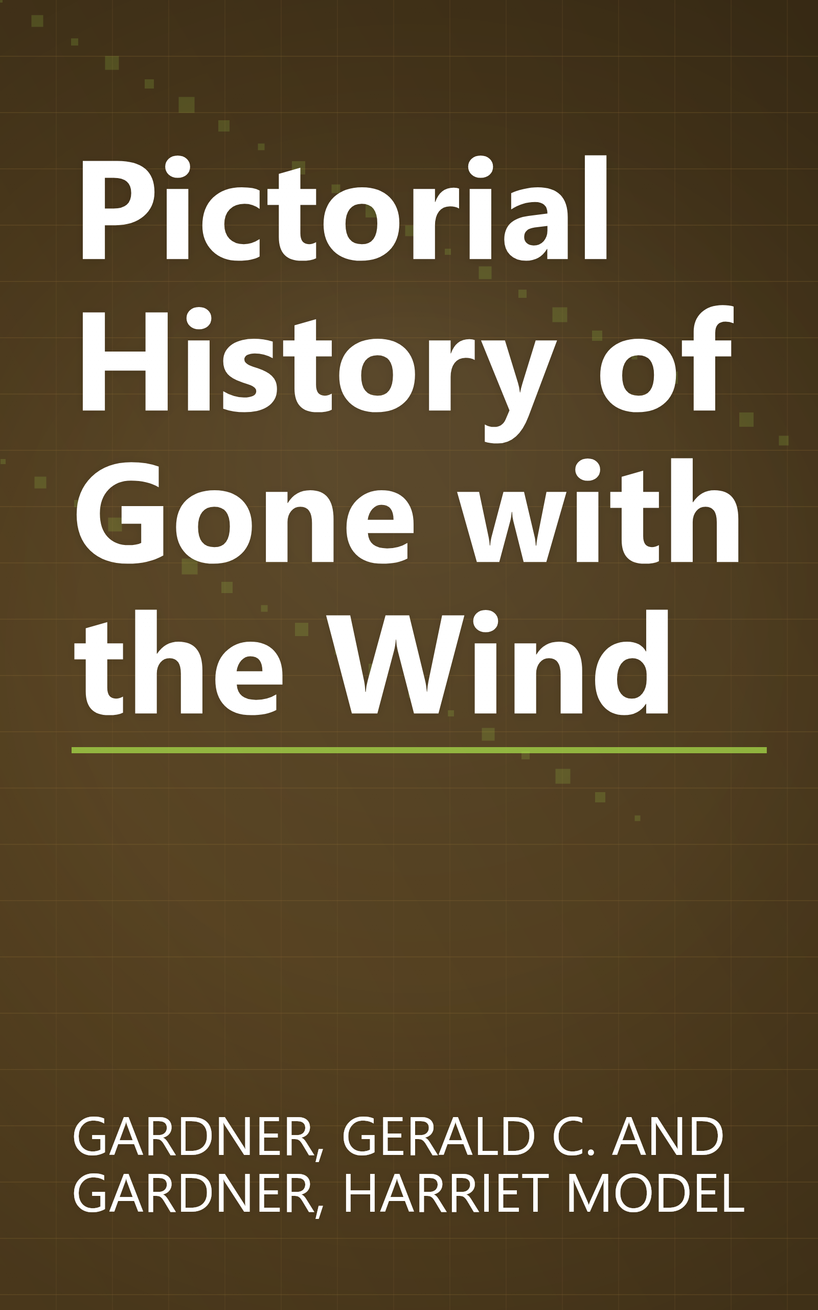 Pictorial History of Gone with the Wind book cover