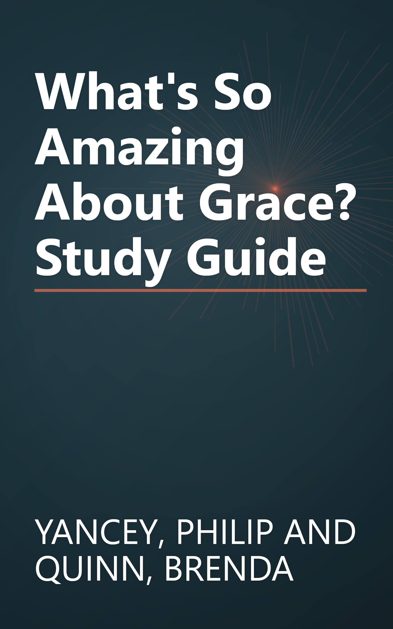 What's So Amazing About Grace? Study Guide book cover