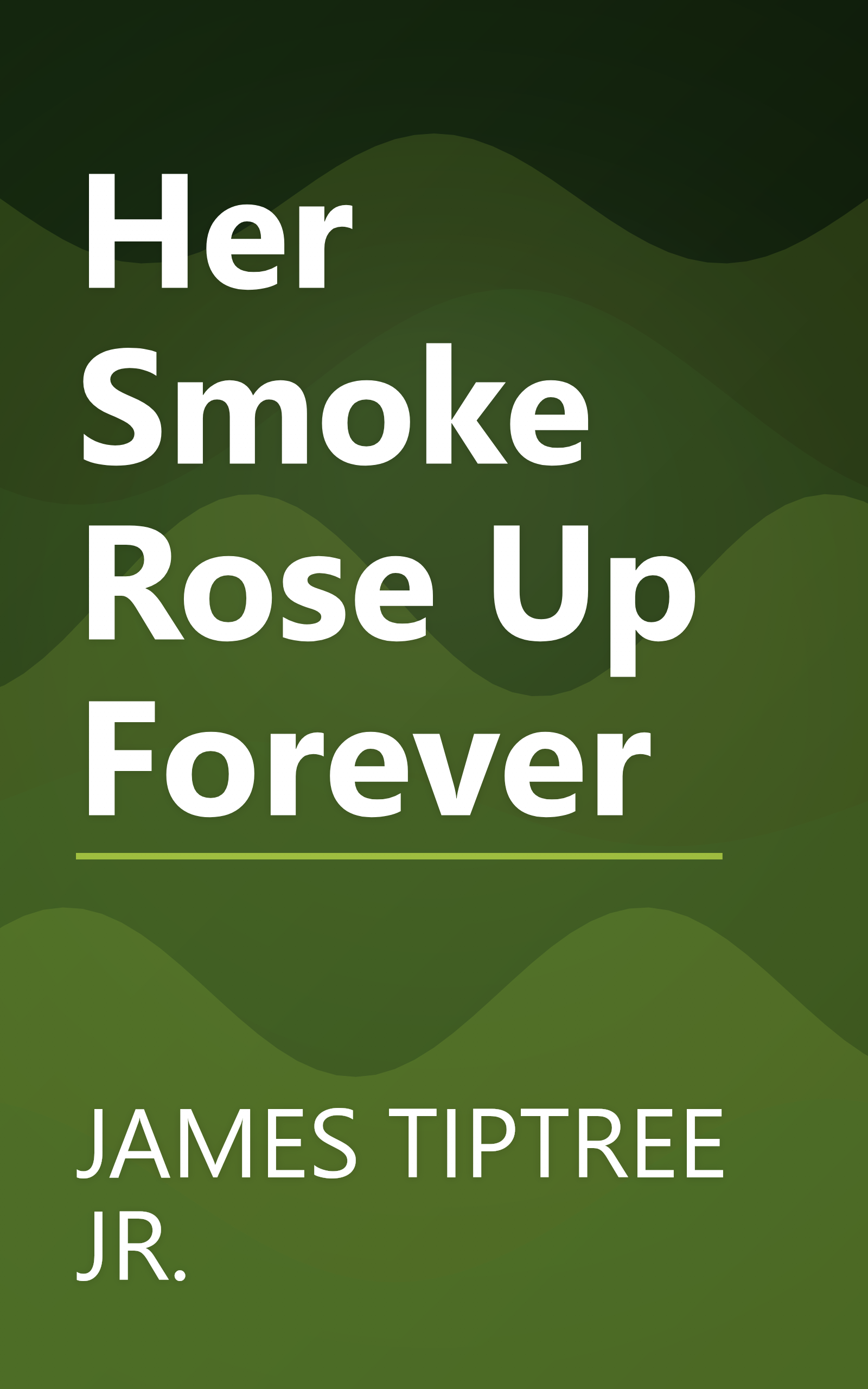 Her Smoke Rose Up Forever book cover