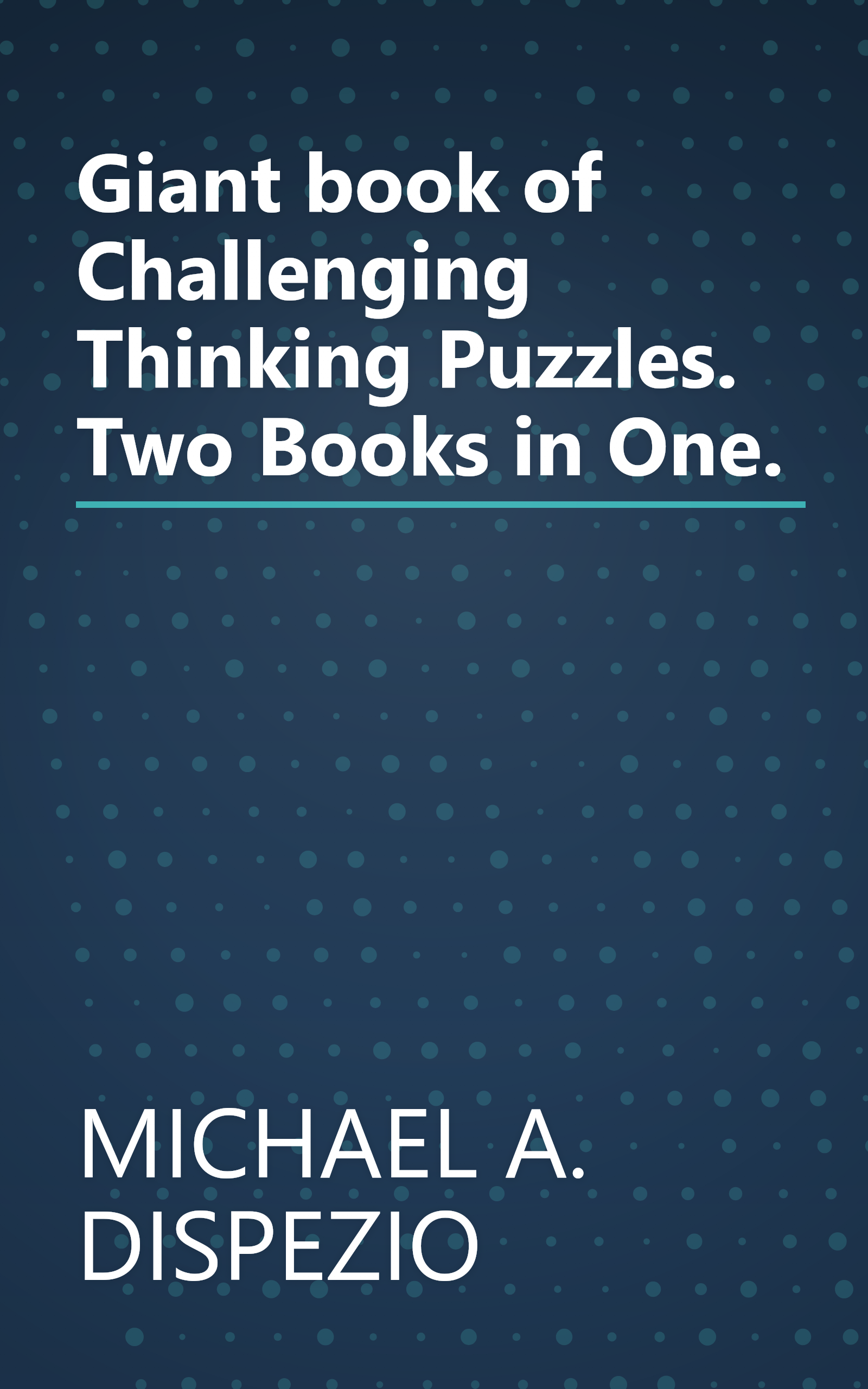 Giant book of Challenging Thinking Puzzles. Two Books in One. book cover