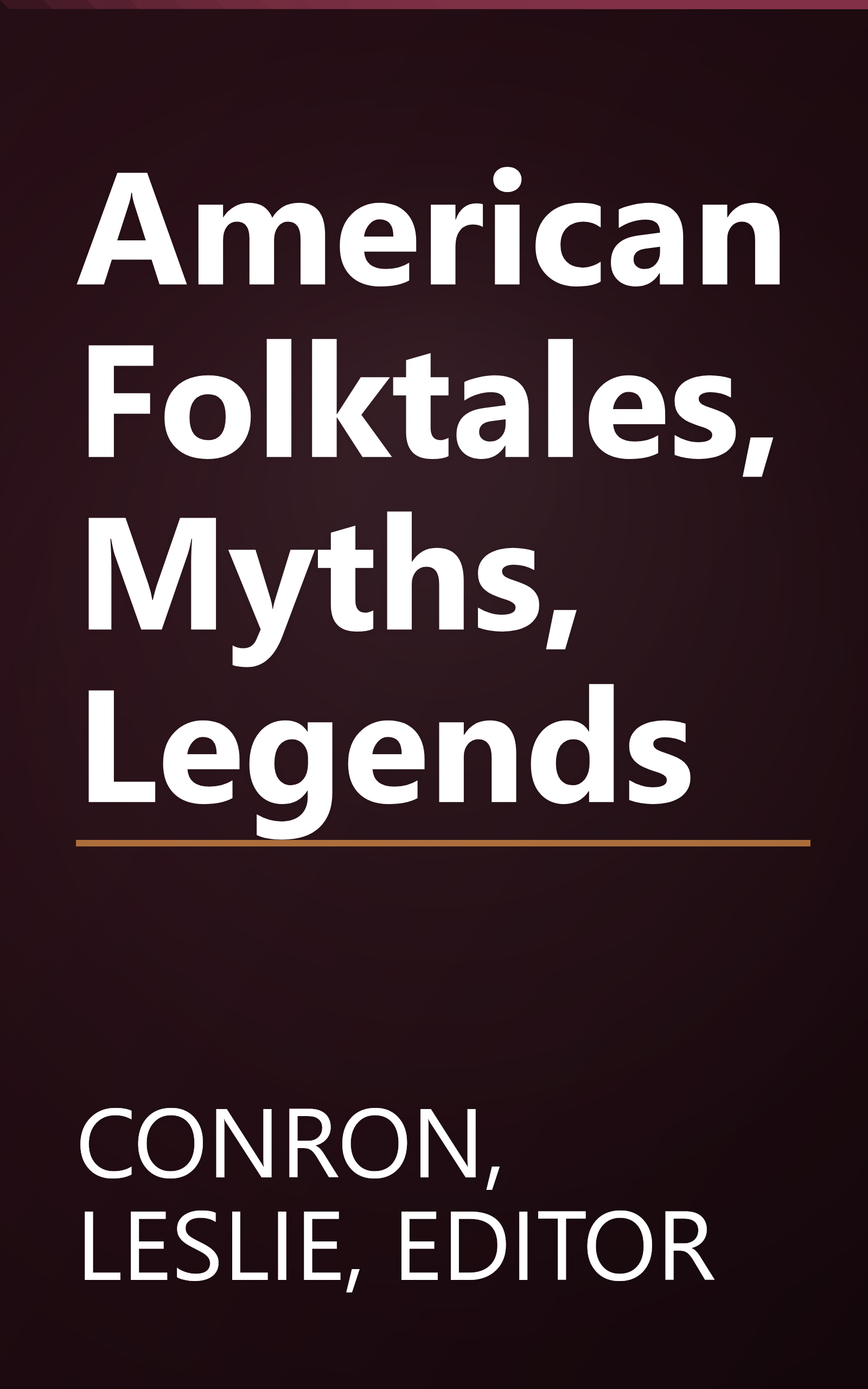 American Folktales, Myths, Legends book cover