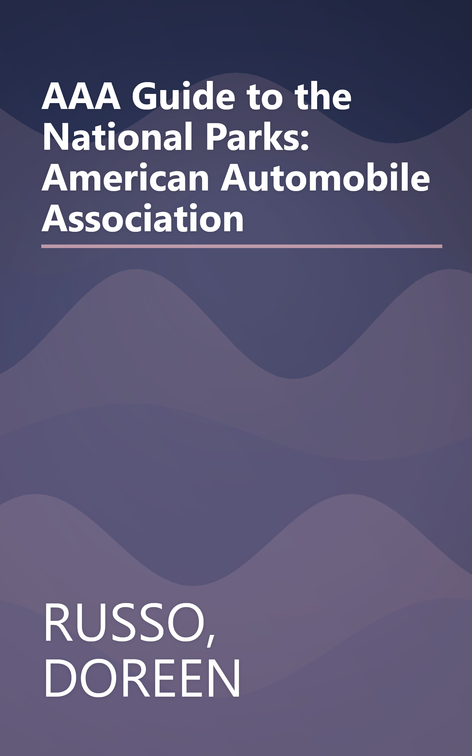 AAA Guide to the National Parks: American Automobile Association book cover