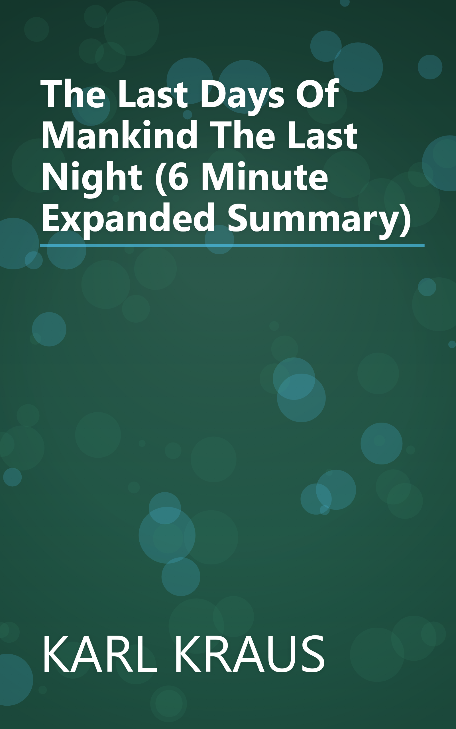 The Last Days Of Mankind  The Last Night (6 Minute   Expanded Summary) book cover