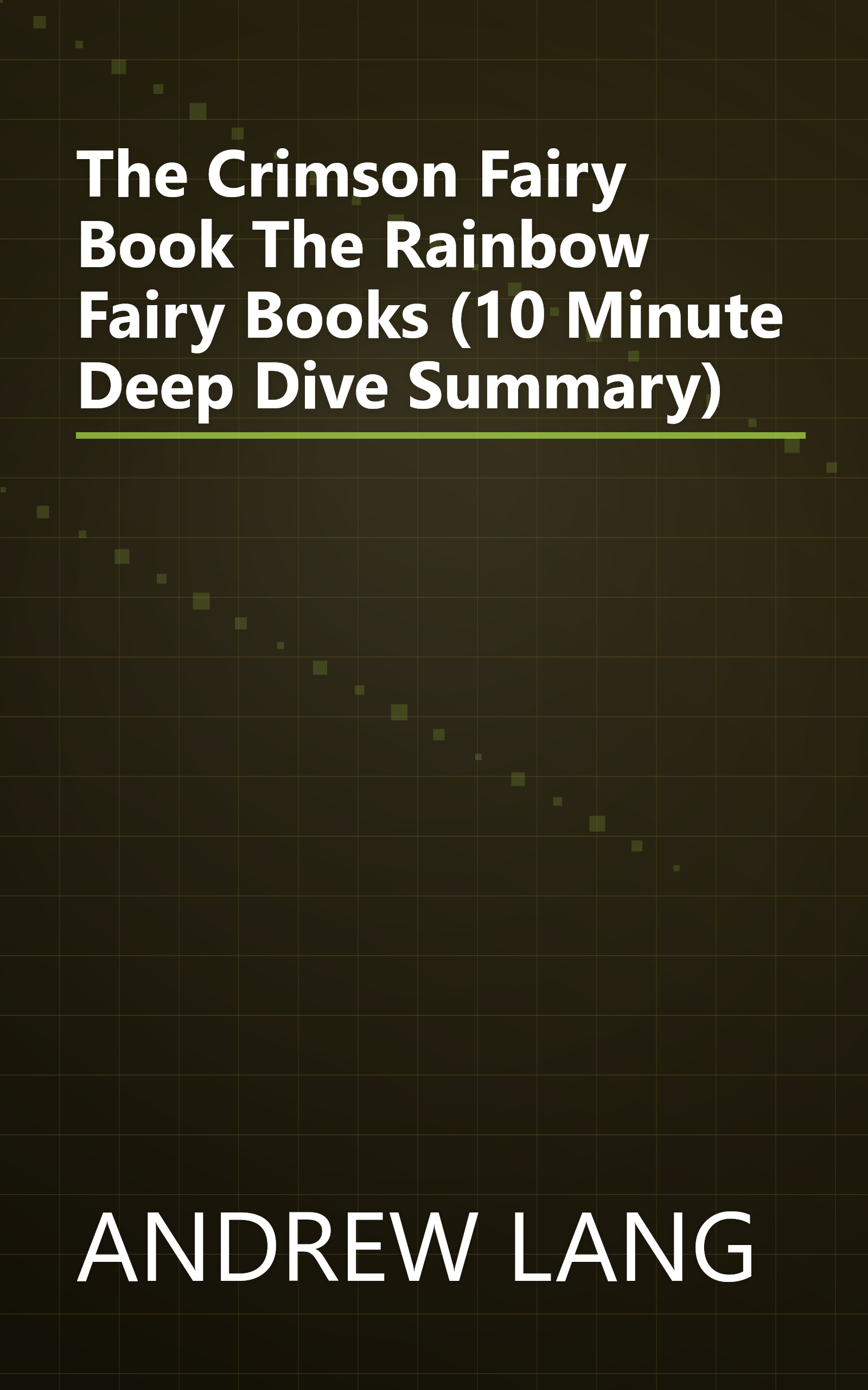The Crimson Fairy Book  The Rainbow Fairy Books  (10 Minute   Deep Dive Summary) book cover