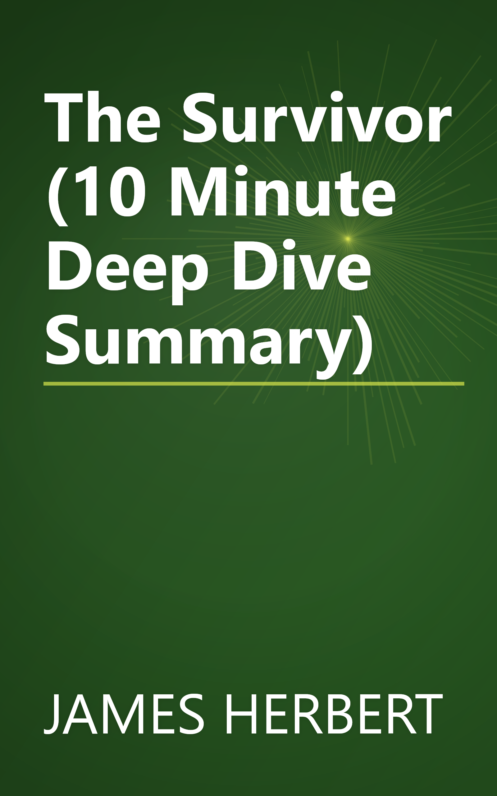 The Survivor (10 Minute   Deep Dive Summary) book cover