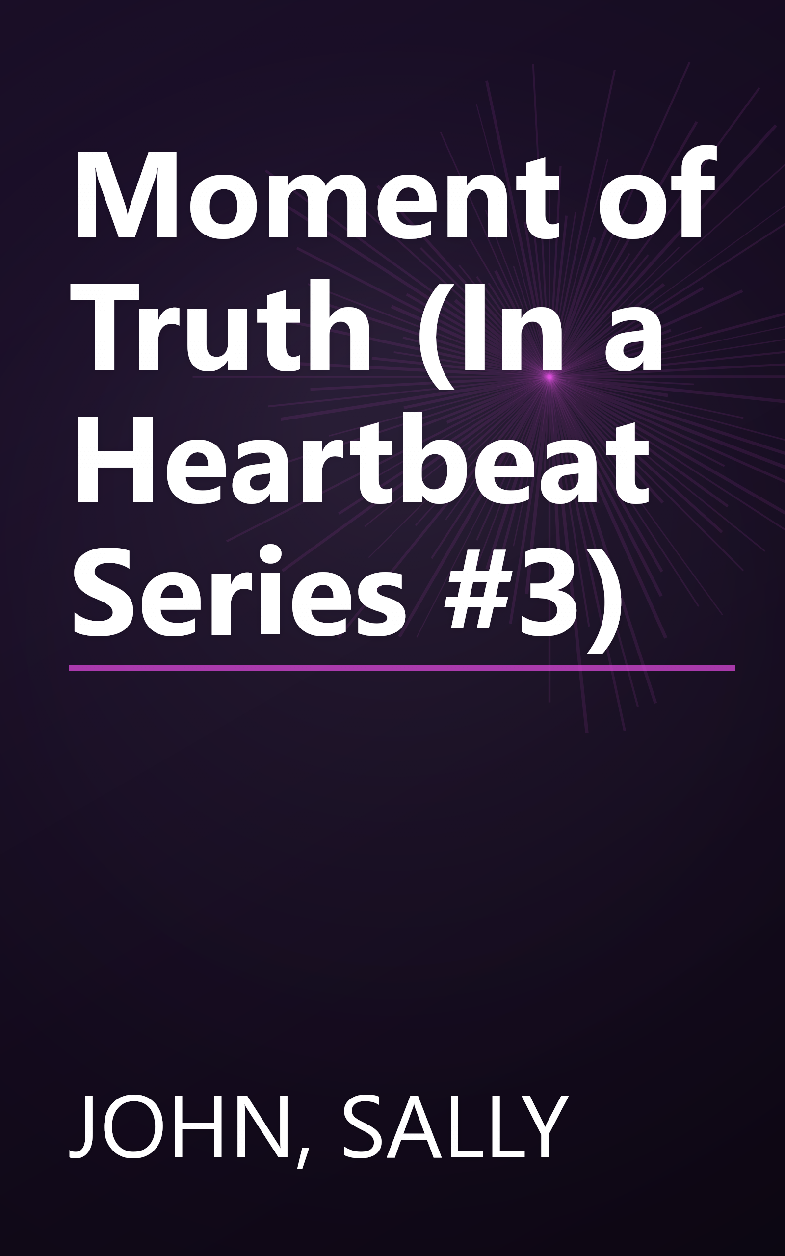 Moment of Truth (In a Heartbeat Series #3) book cover