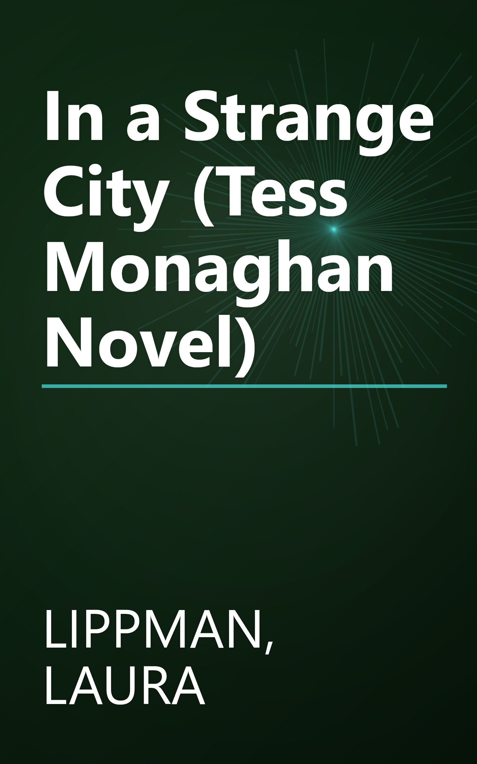 In a Strange City (Tess Monaghan Novel) book cover