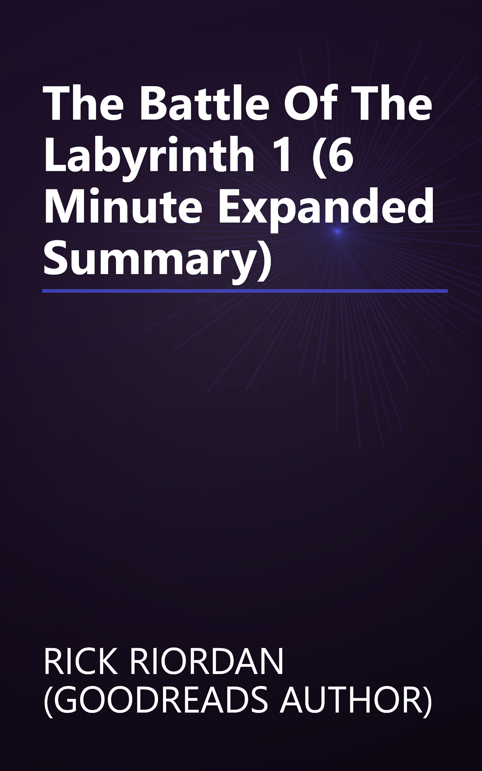 The Battle Of The Labyrinth 1 (6 Minute   Expanded Summary) book cover