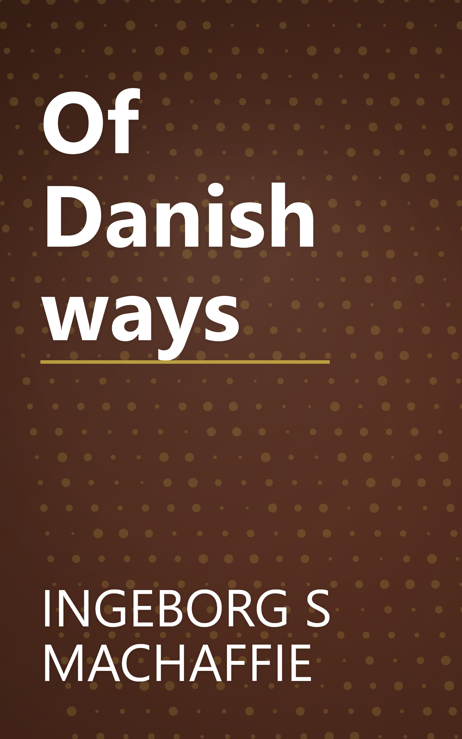 Of Danish ways book cover