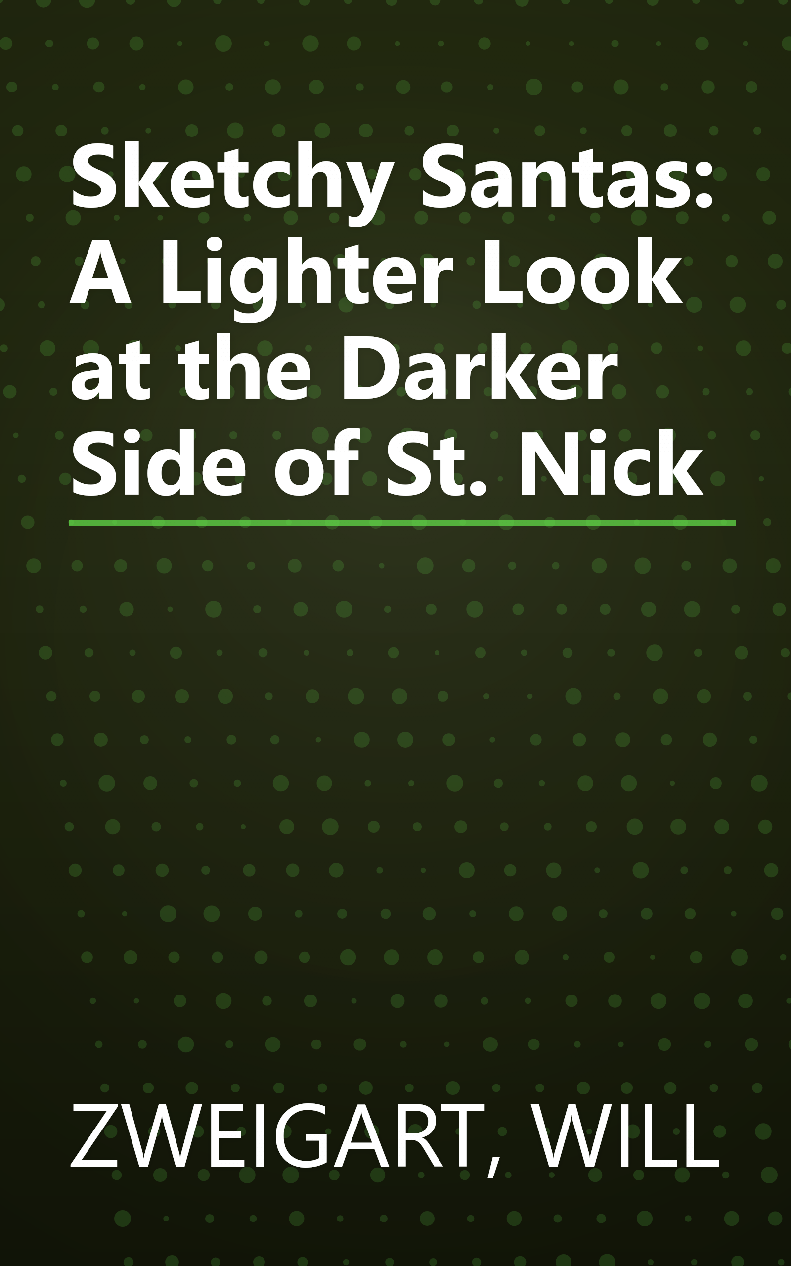 Sketchy Santas: A Lighter Look at the Darker Side of St. Nick book cover