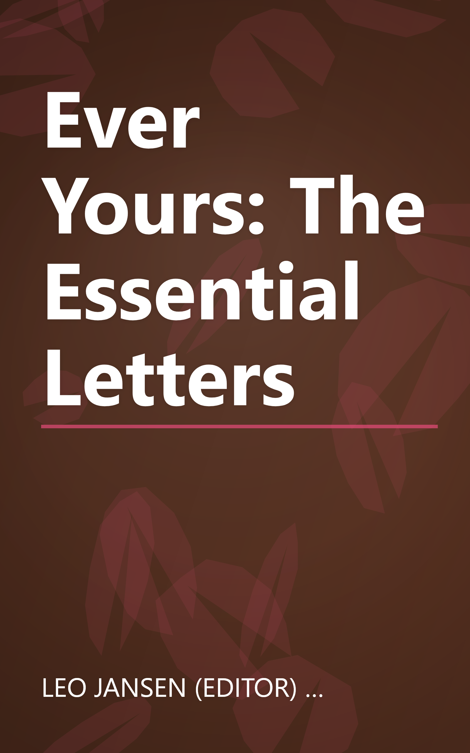 Ever Yours: The Essential Letters book cover