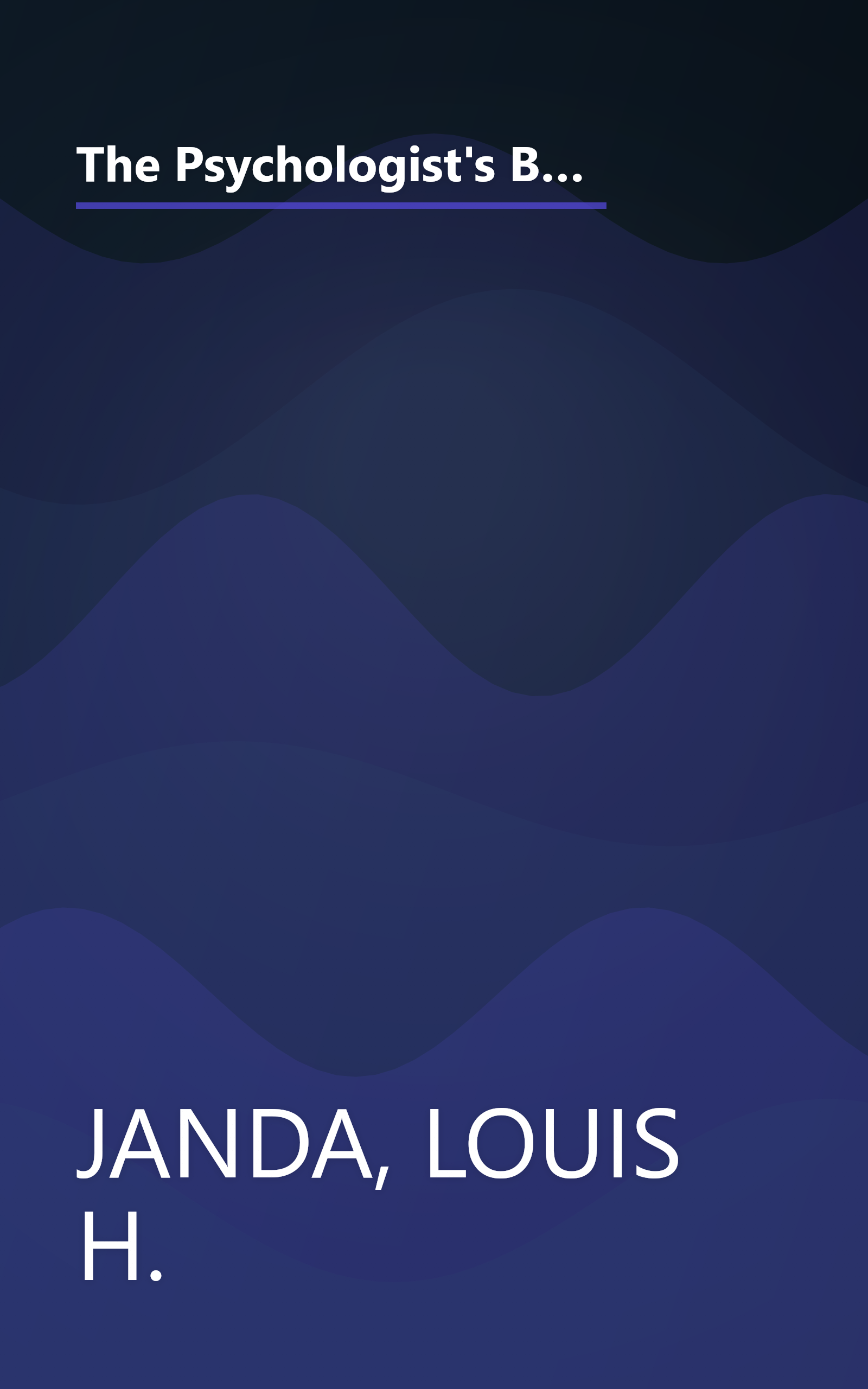 The Psychologist's Book Of Self-Tests: 25 Love, Sex, Intelligence, Career, And Personality Tests Developed By Professionals to Reveal the Real You book cover