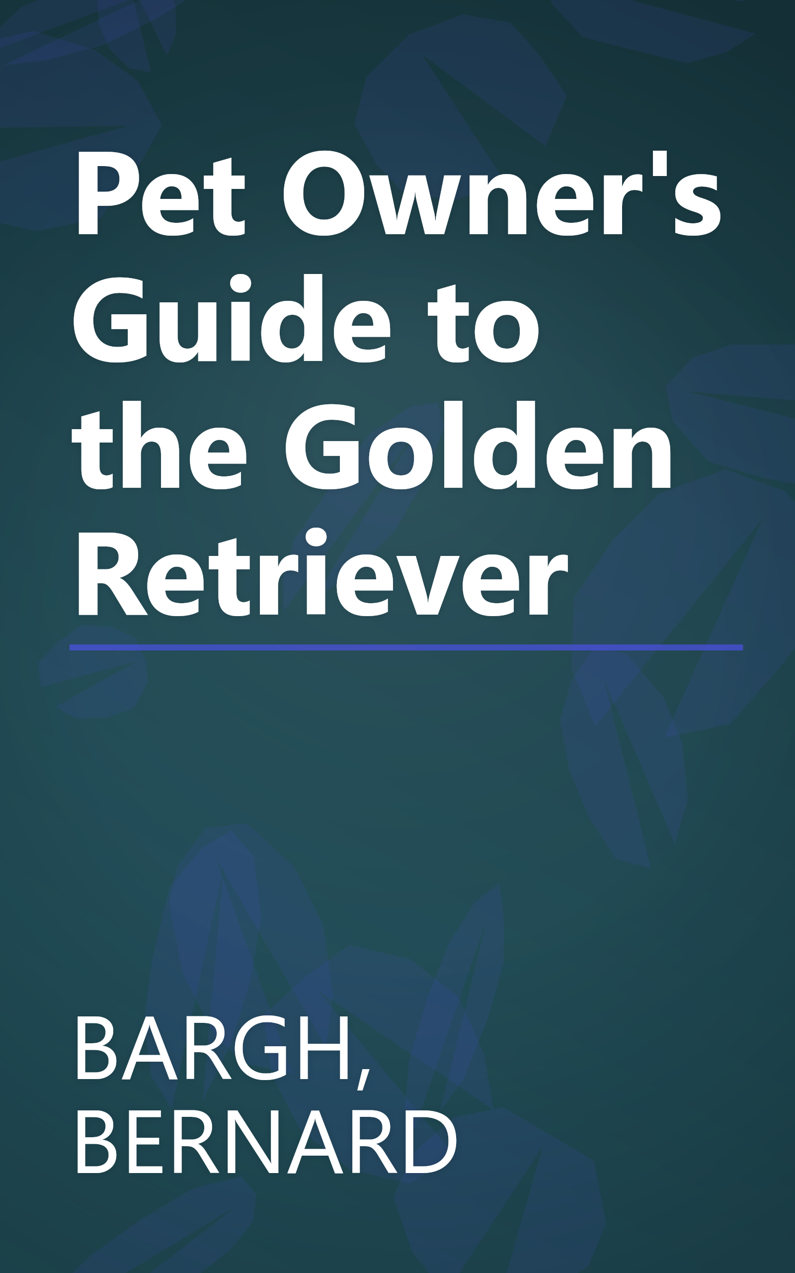 Pet Owner's Guide to the Golden Retriever book cover