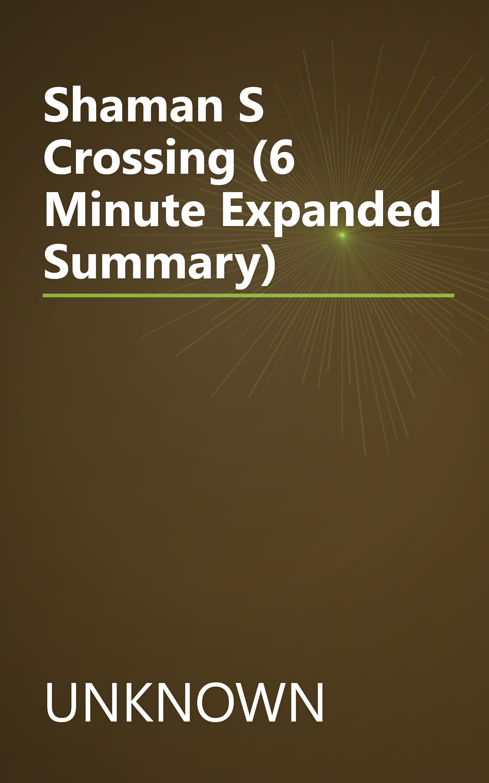 Shaman S Crossing (6 Minute   Expanded Summary) book cover