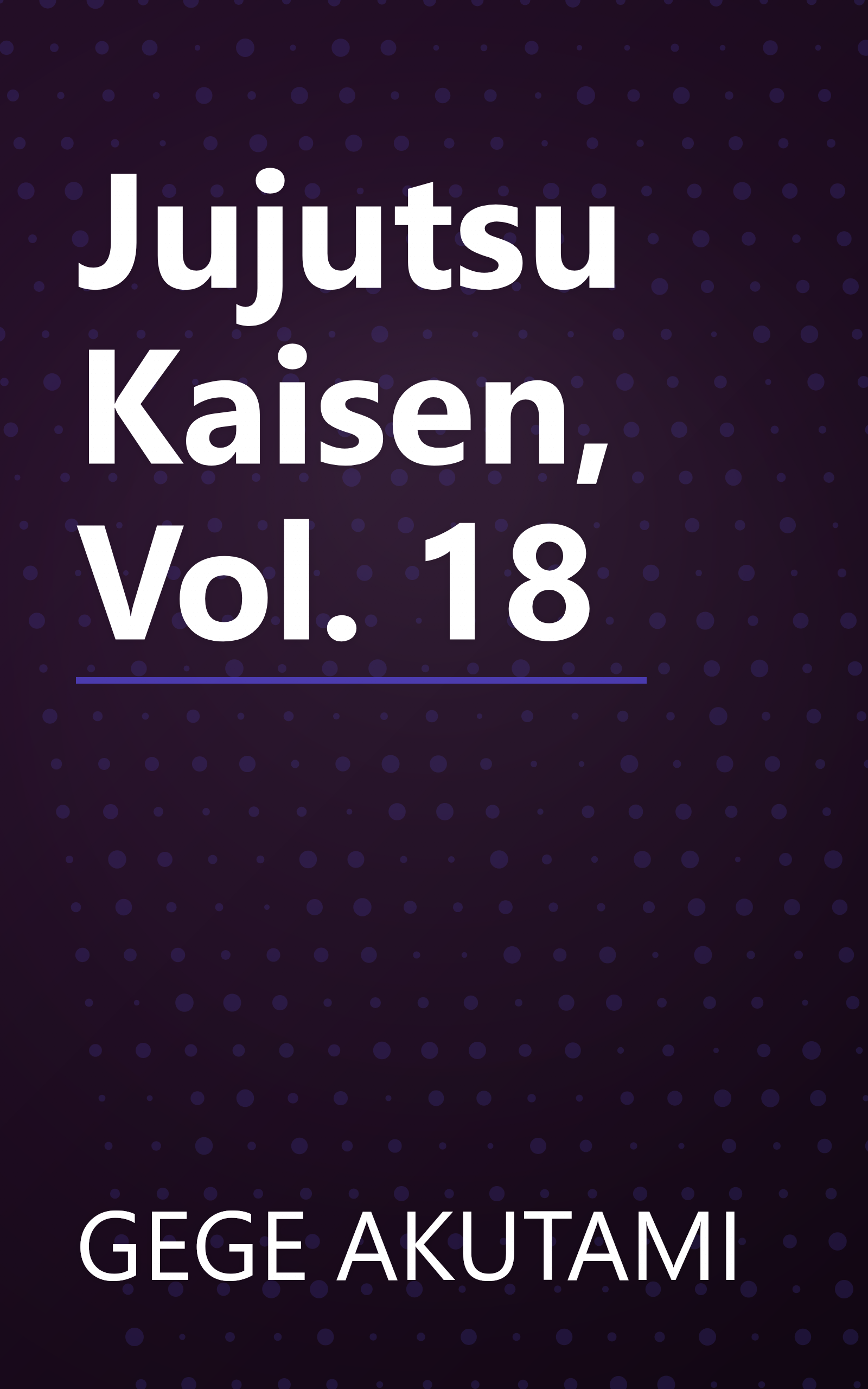 Jujutsu Kaisen, Vol. 18 book cover