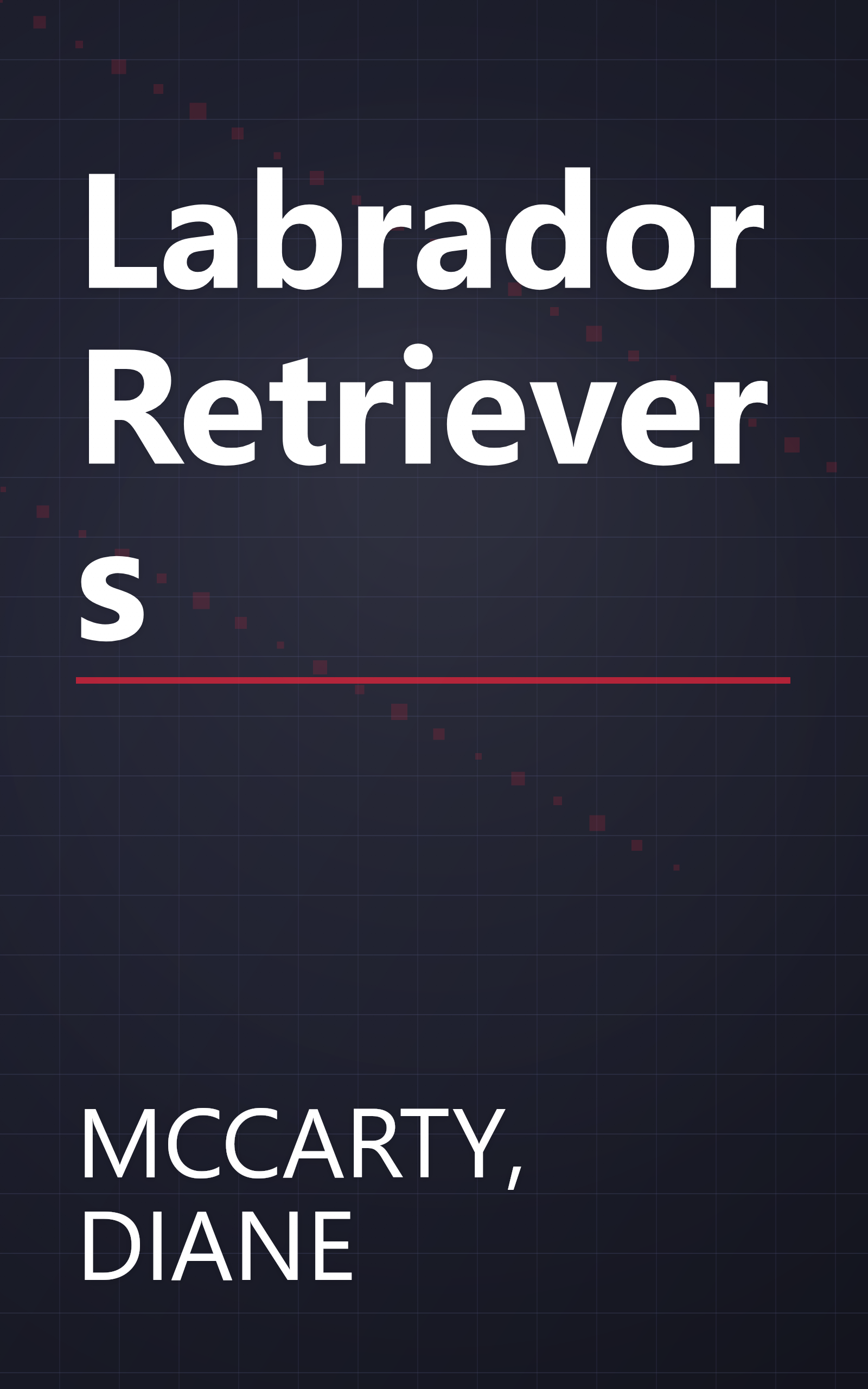 Labrador Retrievers book cover