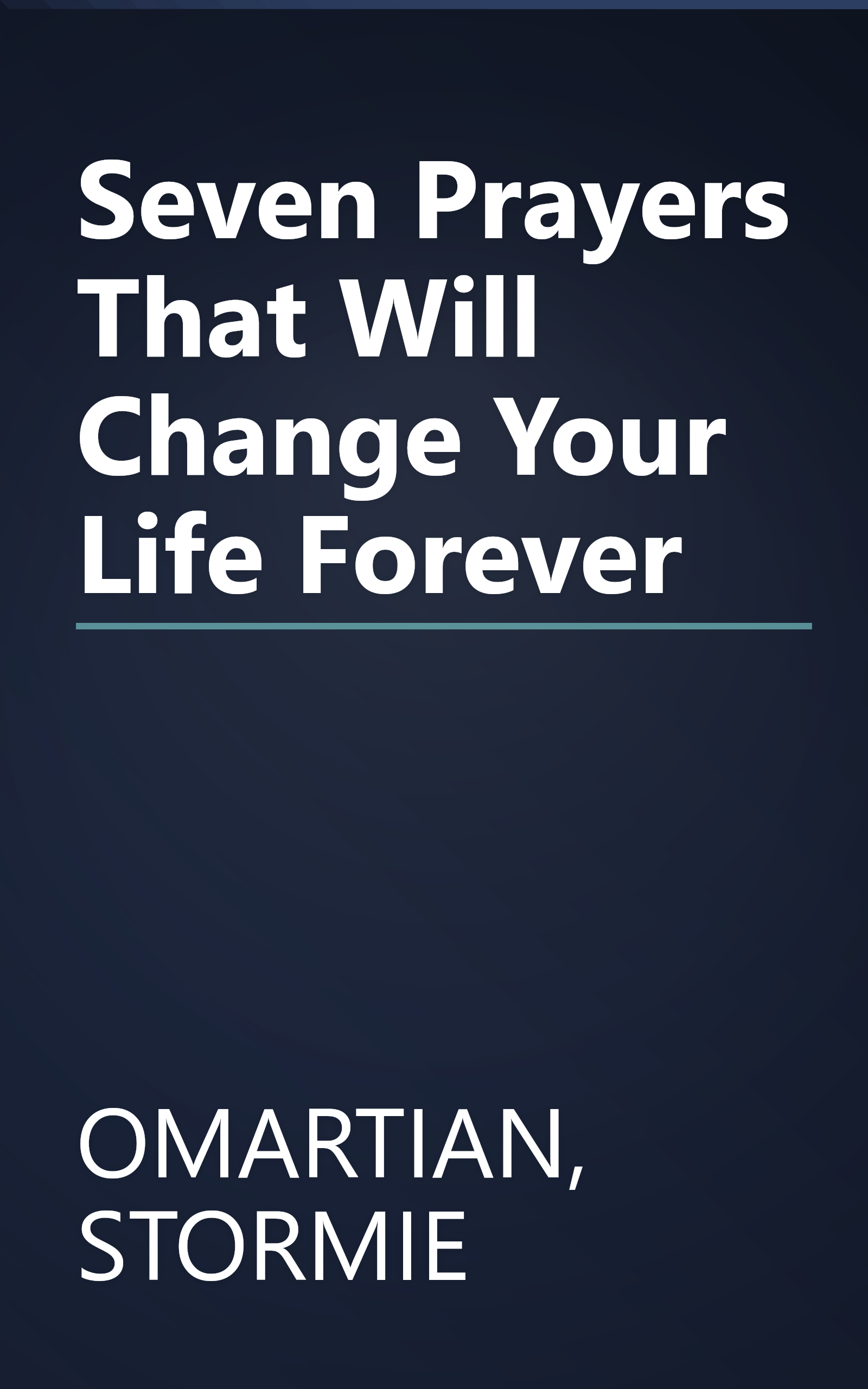 Seven Prayers That Will Change Your Life Forever book cover