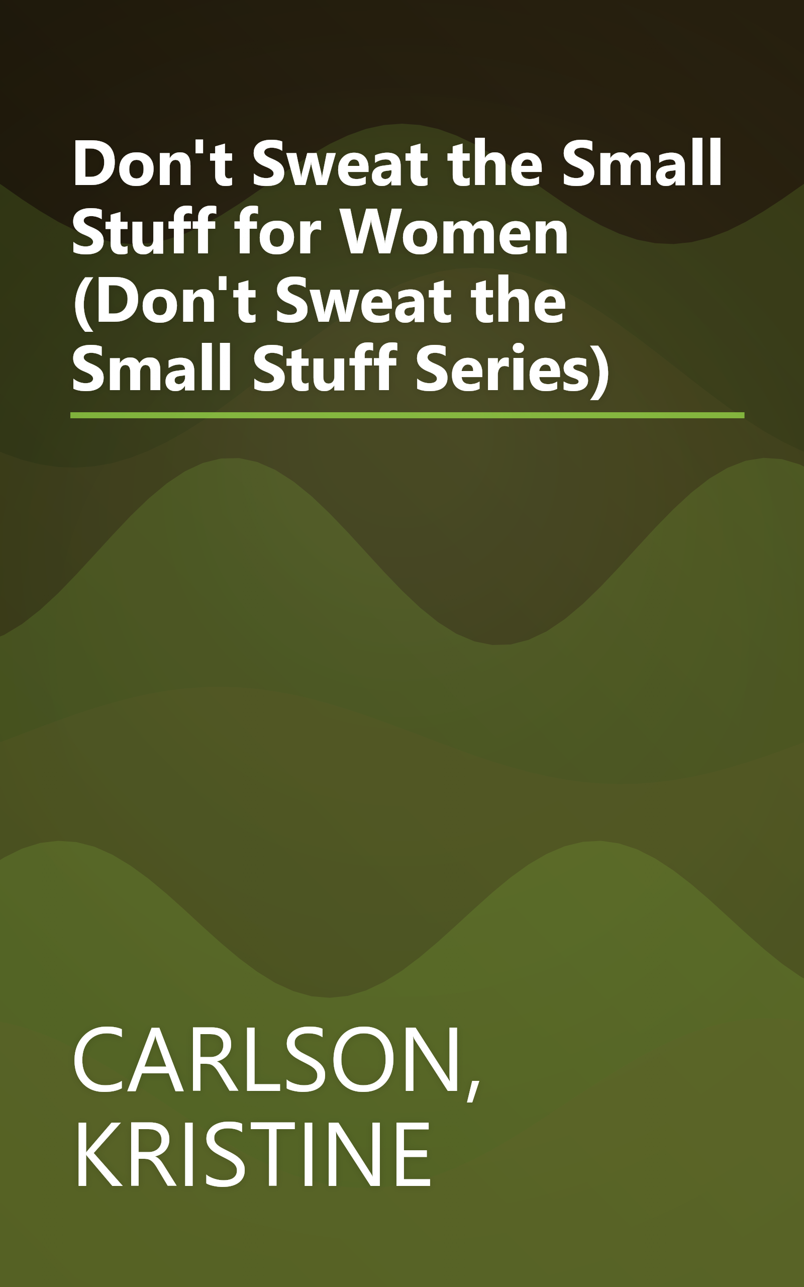 Don't Sweat the Small Stuff for Women (Don't Sweat the Small Stuff Series) book cover