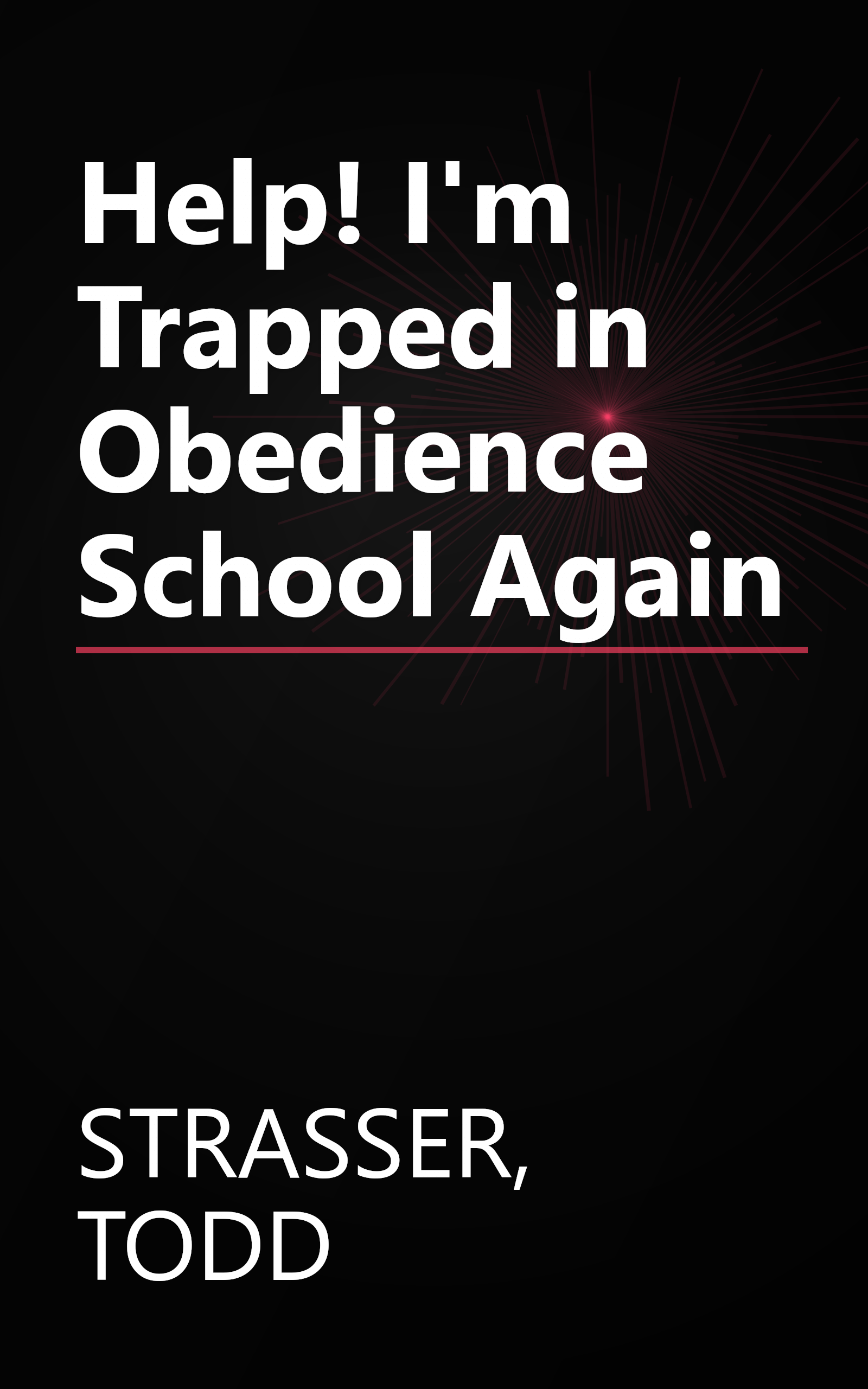 Help! I'm Trapped in Obedience School Again book cover